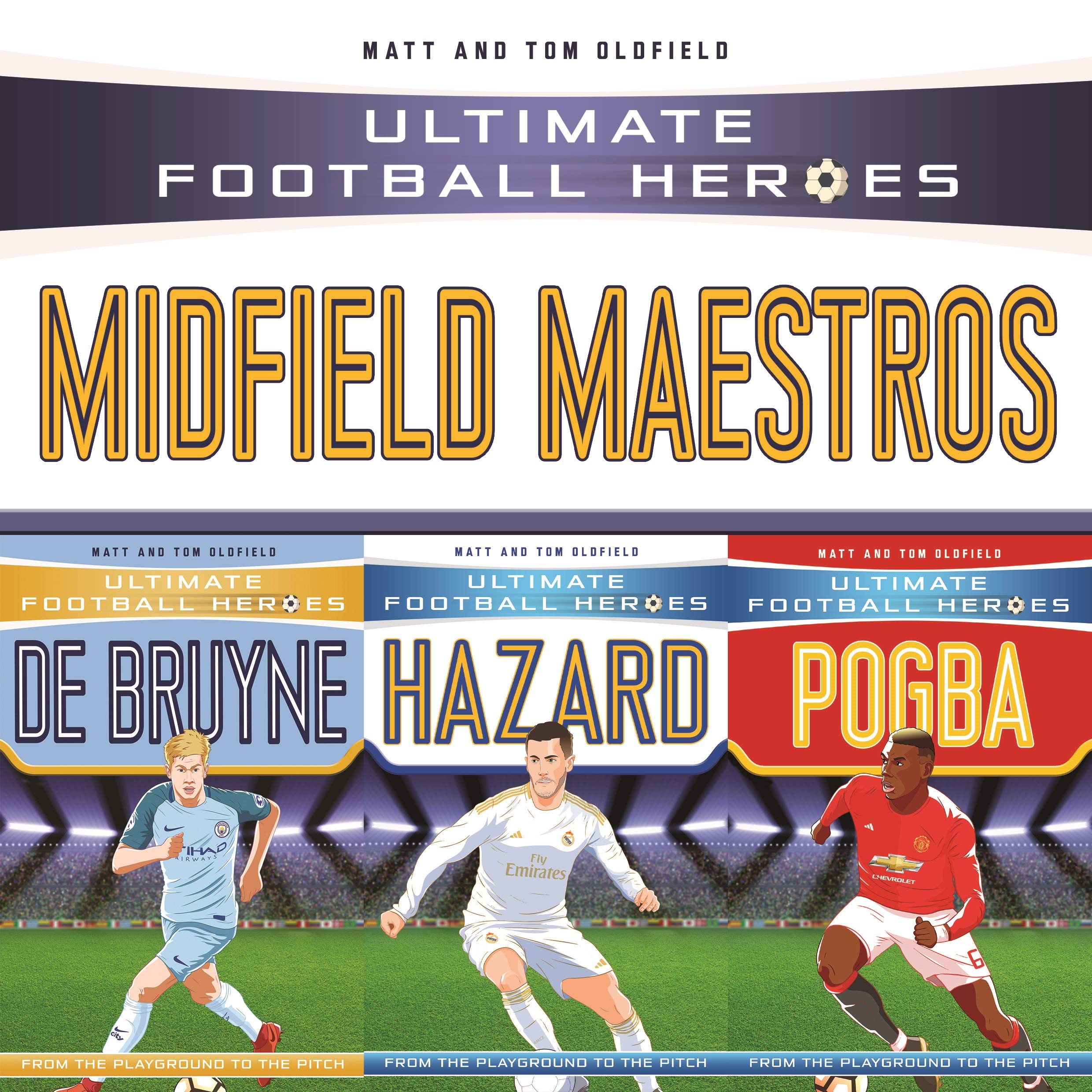 Ultimate Football Heroes Collection: Midfield Maestros by Matt Oldfield ...