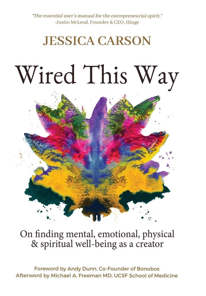 Wired This Way: On Finding Mental, Emotional, Physical, and Spiritual ...