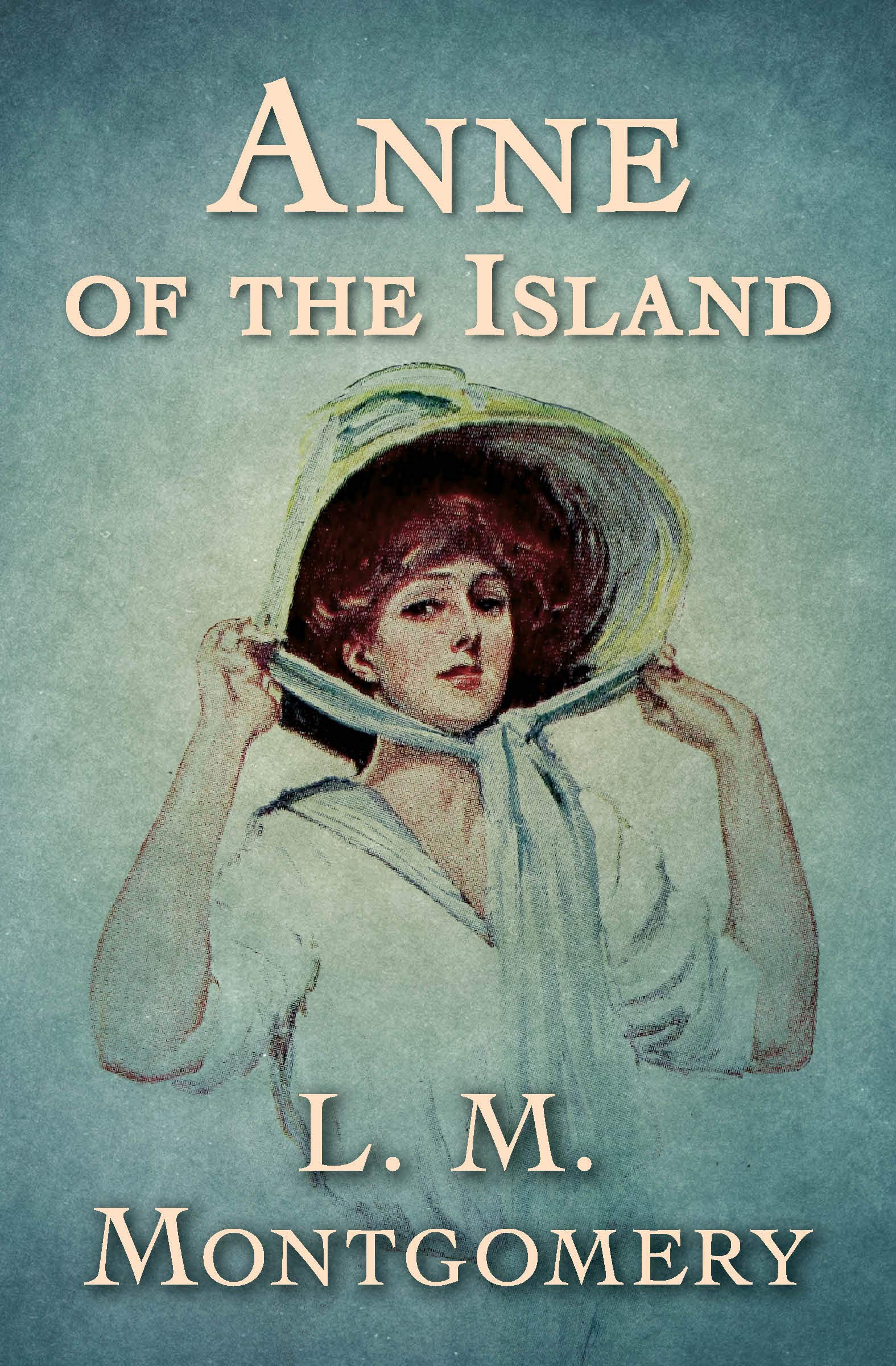 Anne of the Island (Anne of Green Gables Book 3) by L.M. Montgomery ...