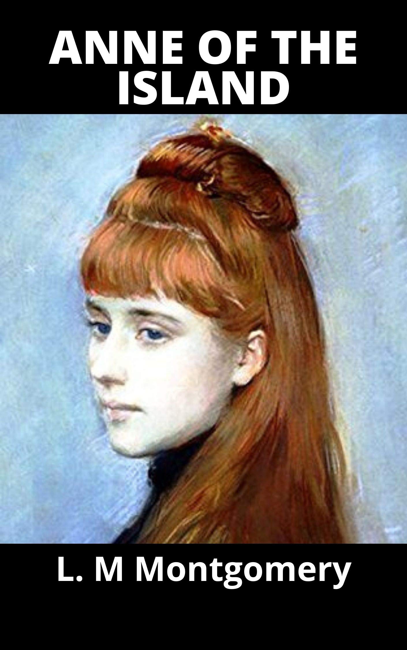 Anne of the Island by L.M. Montgomery | Goodreads