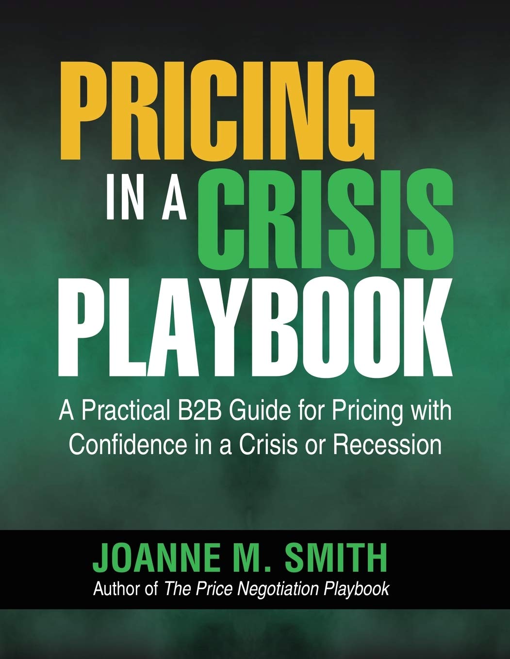 Pricing in a Crisis Playbook: A Practical B2B Guide for Pricing with ...