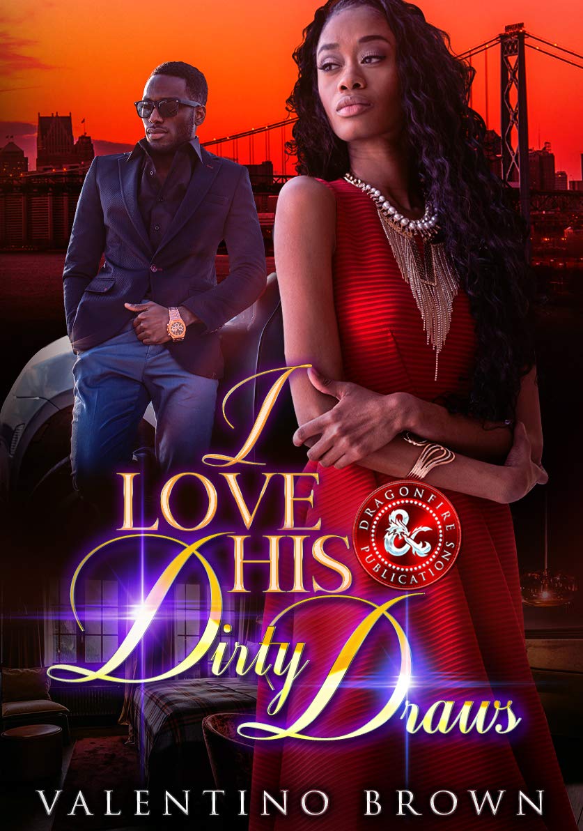 I Love His Dirty Draws! by Valentino Brown | Goodreads