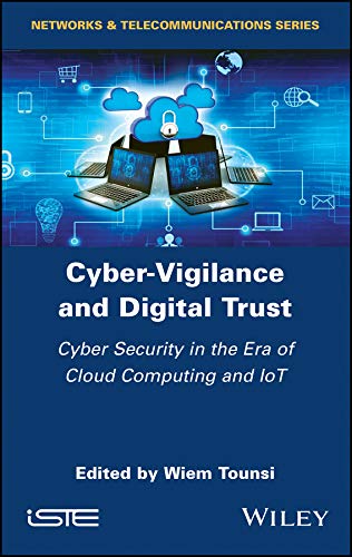 Cyber-Vigilance and Digital Trust: Cyber Security in the Era of Cloud ...