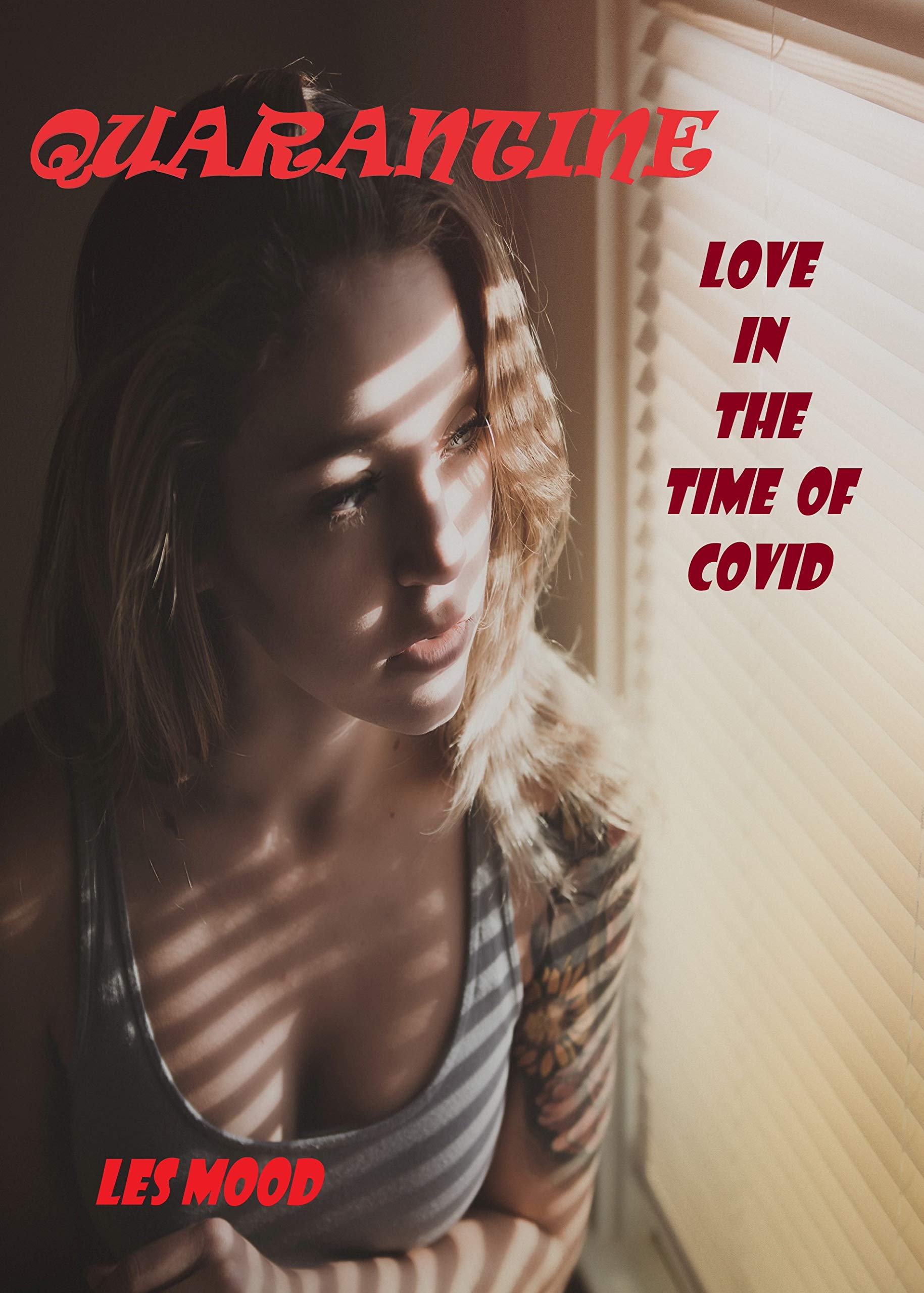 Quarantine: love in the time of covid (Omaha) by Les Mood | Goodreads