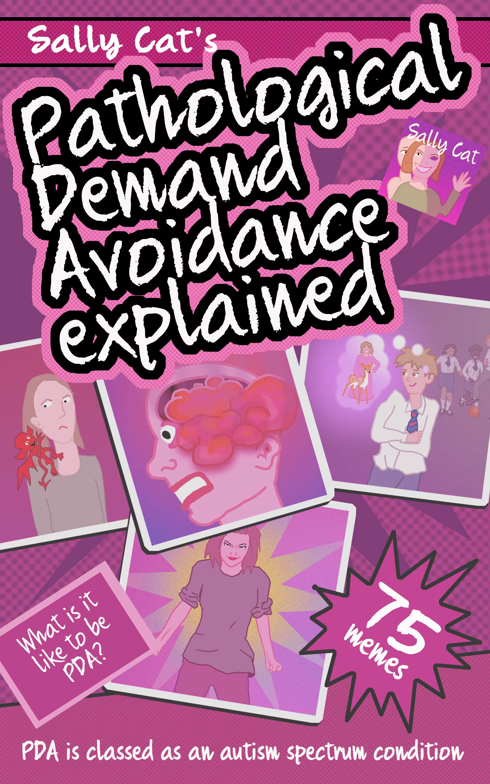 Pathological Demand Avoidance Explained by Sally Cat | Goodreads
