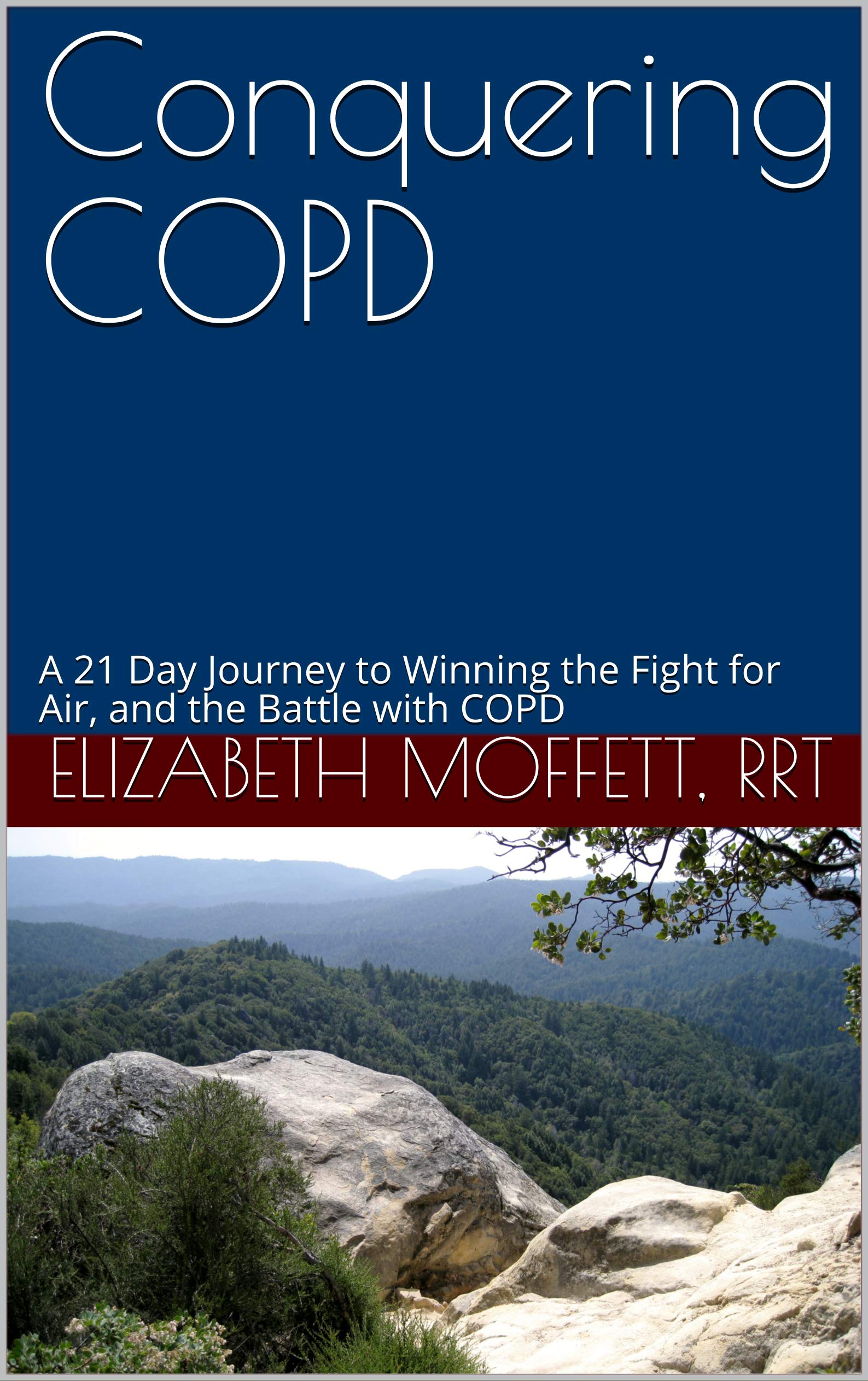 COPD - Conquering COPD: A 21 Day Journey to Winning the Fight for Air ...