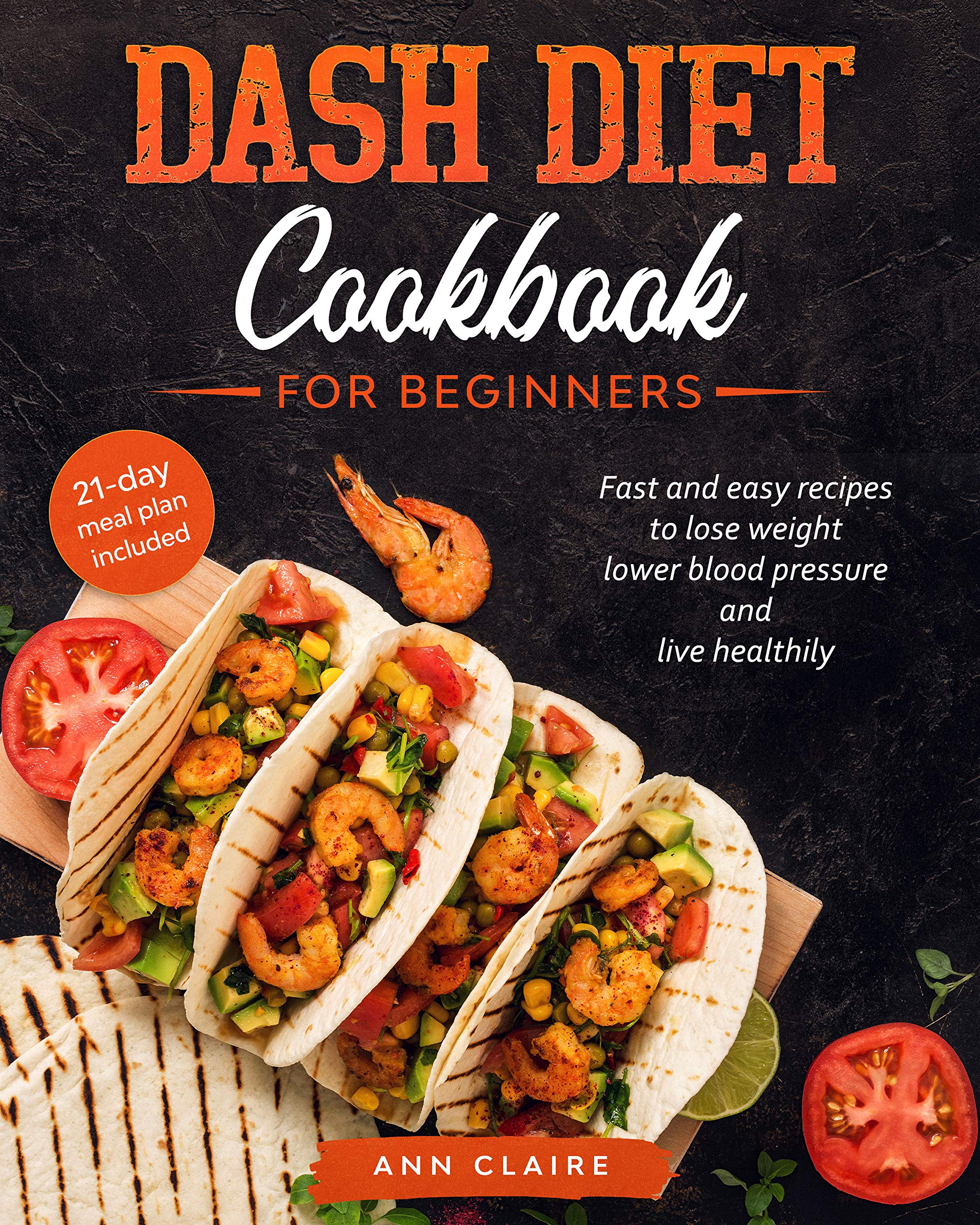 The DASH Diet Cookbook : Improve Your Health With Dash Diet Cookbook ...