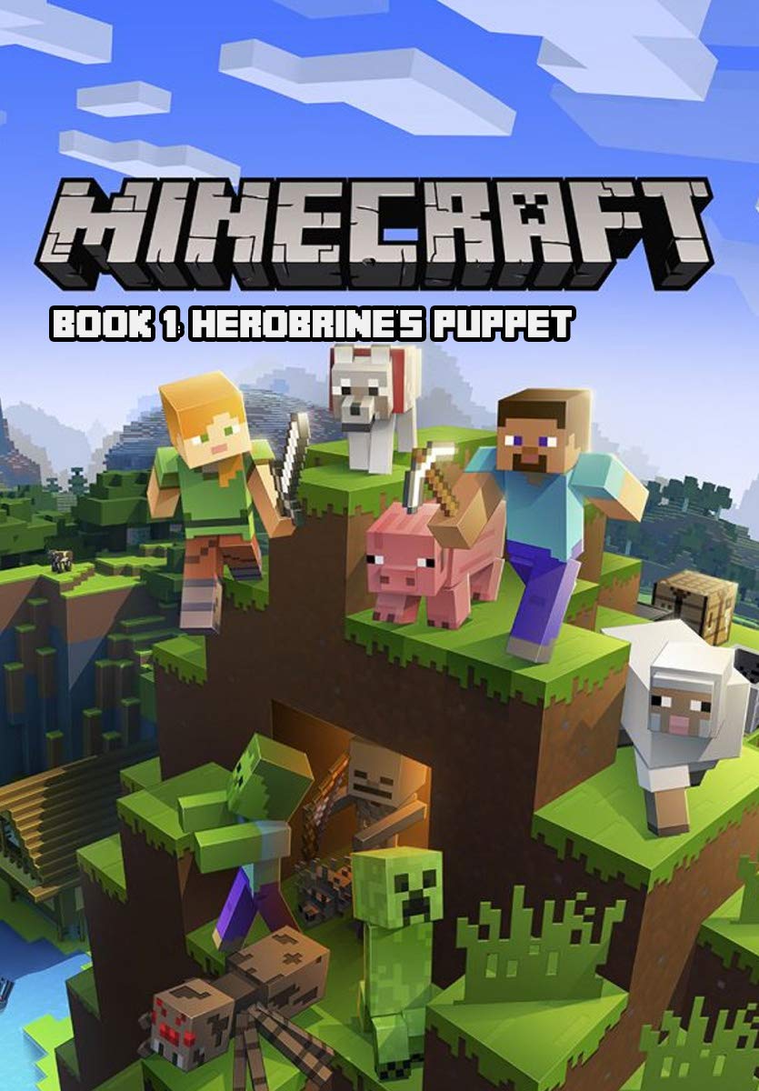 Minecraft Book 1: Herobrine's Puppet Novel: Minecraft Secrets and ...