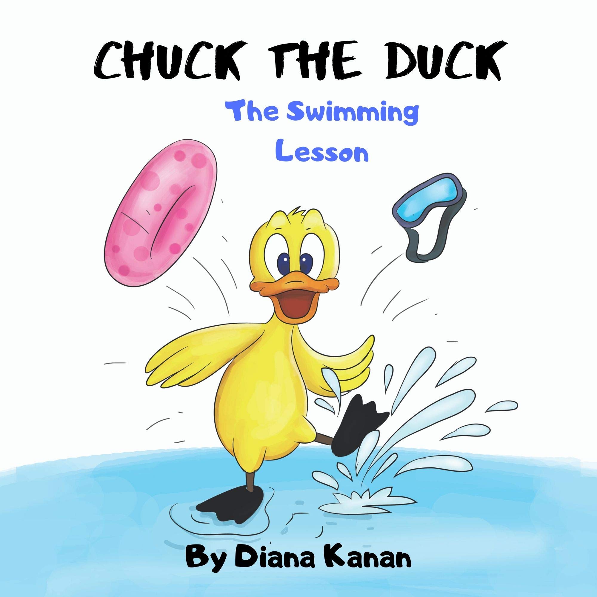 Chuck the Duck: The Swimming Lesson by Diana Kanan | Goodreads