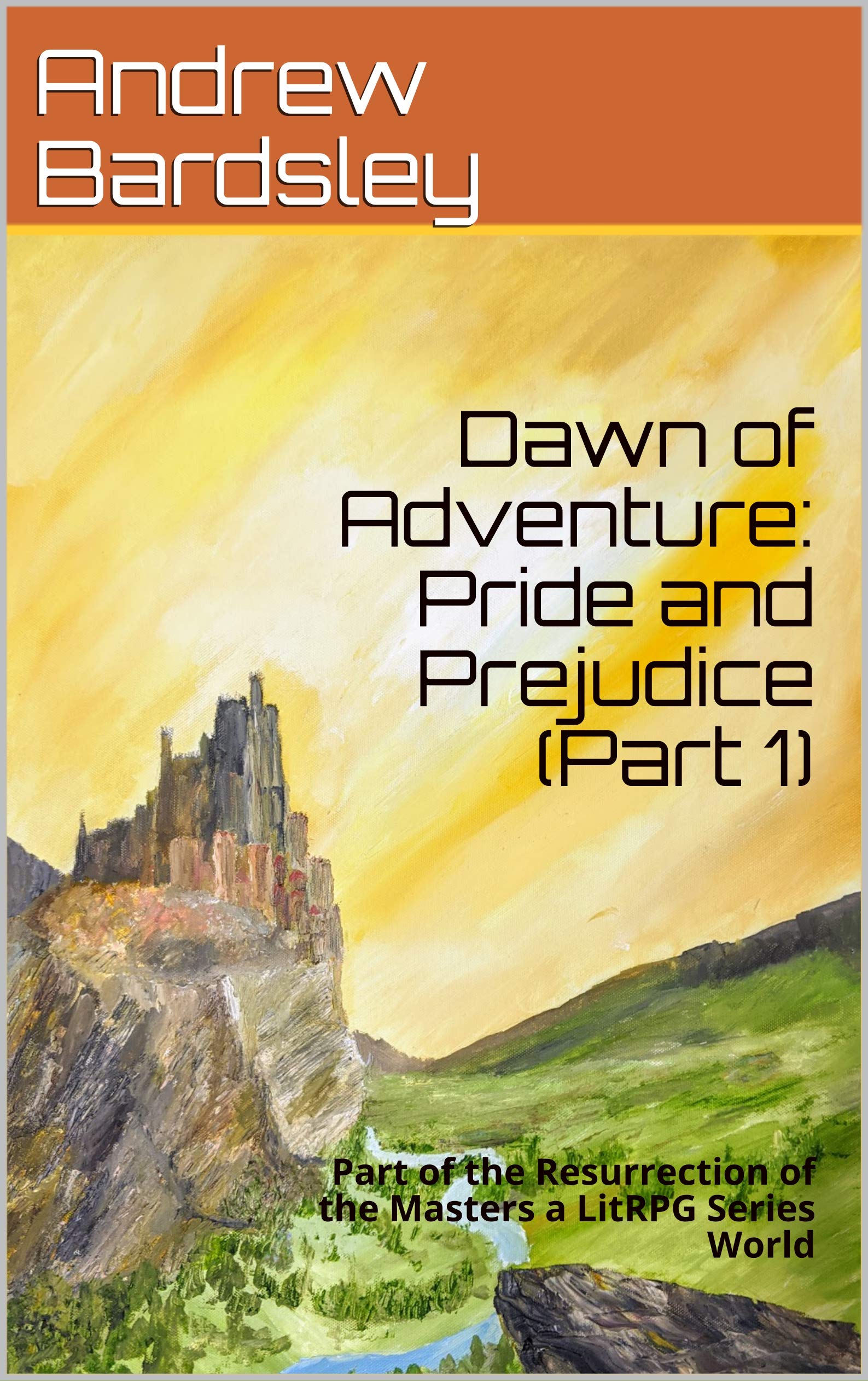 Dawn of Adventure: Pride and Prejudice (Part 1): Part of the ...