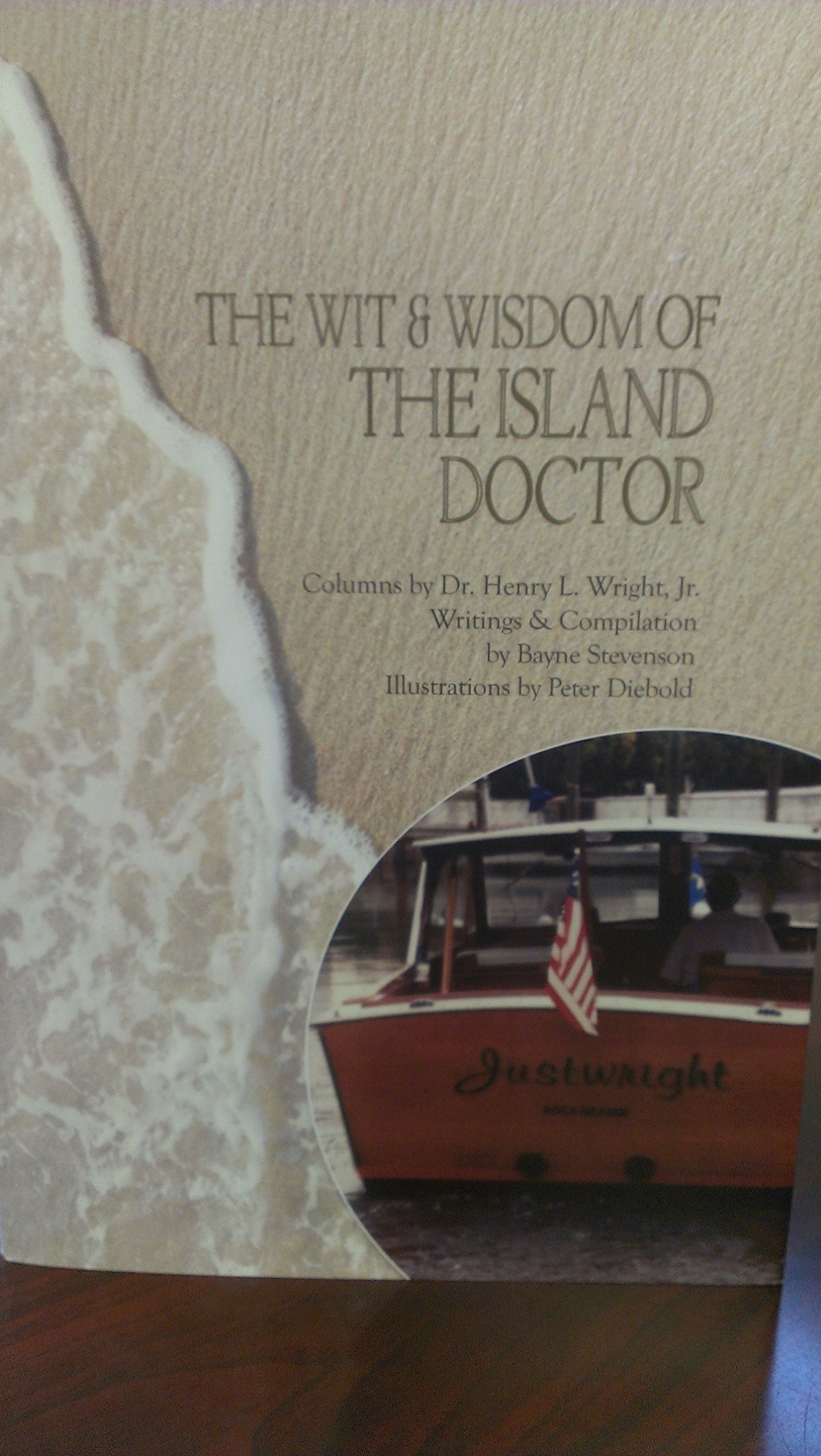 The Wit & Wisdom of the Island Doctor by Henry L. Wright Jr. | Goodreads