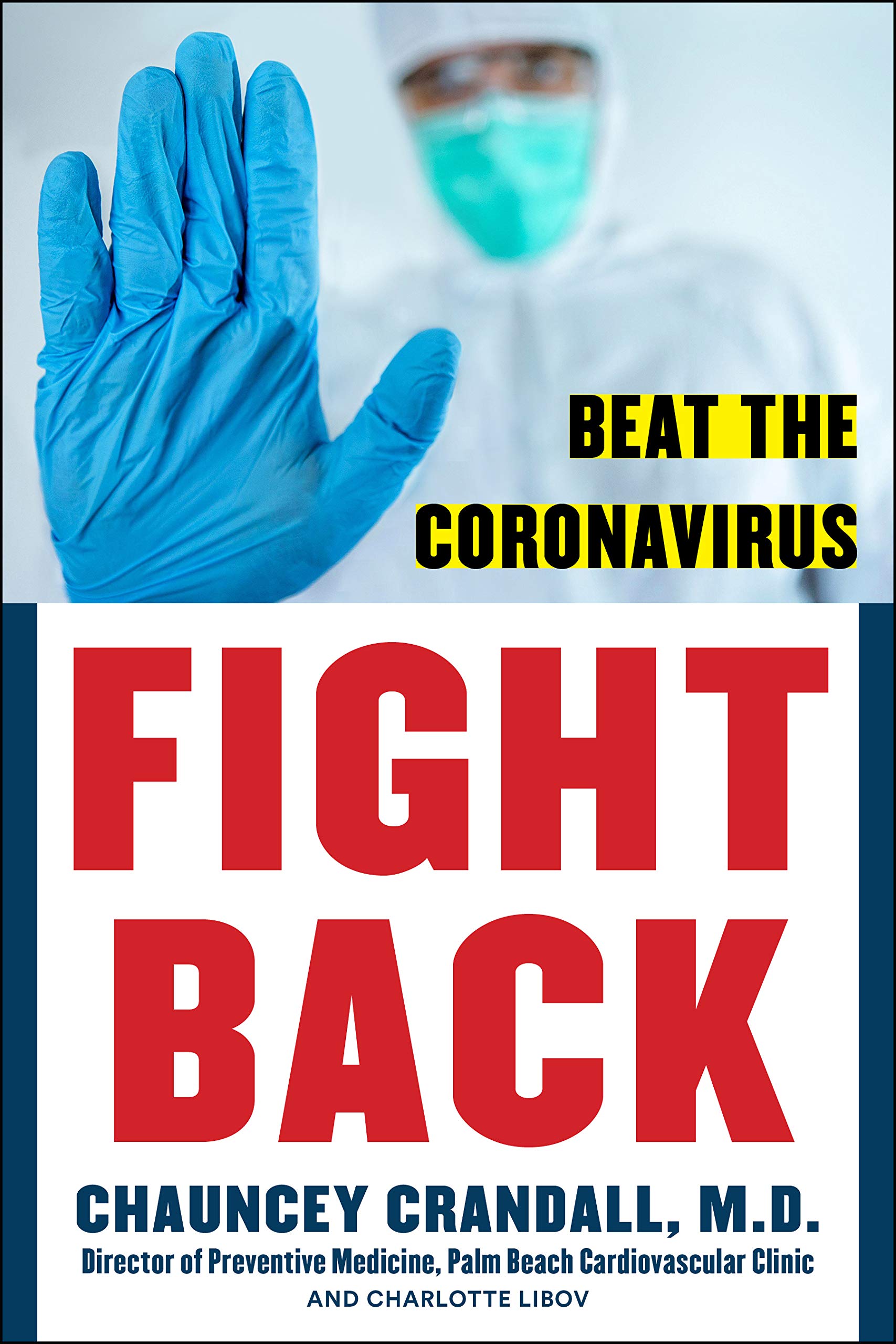 Fight Back: Beat the Coronavirus by Chauncey Crandall | Goodreads