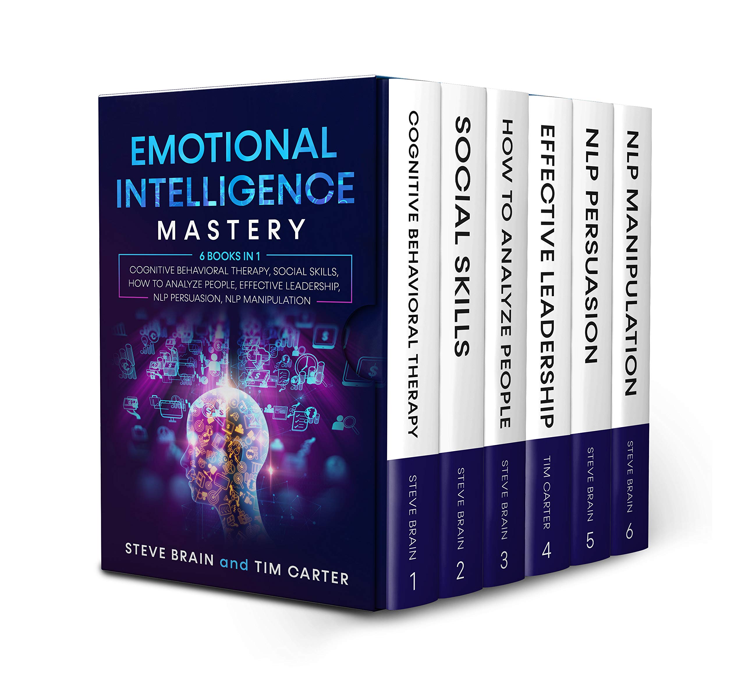 EMOTIONAL INTELLIGENCE MASTERY: 6 books in 1: Cognitive Behavioral Therapy, Social Skills, How ...