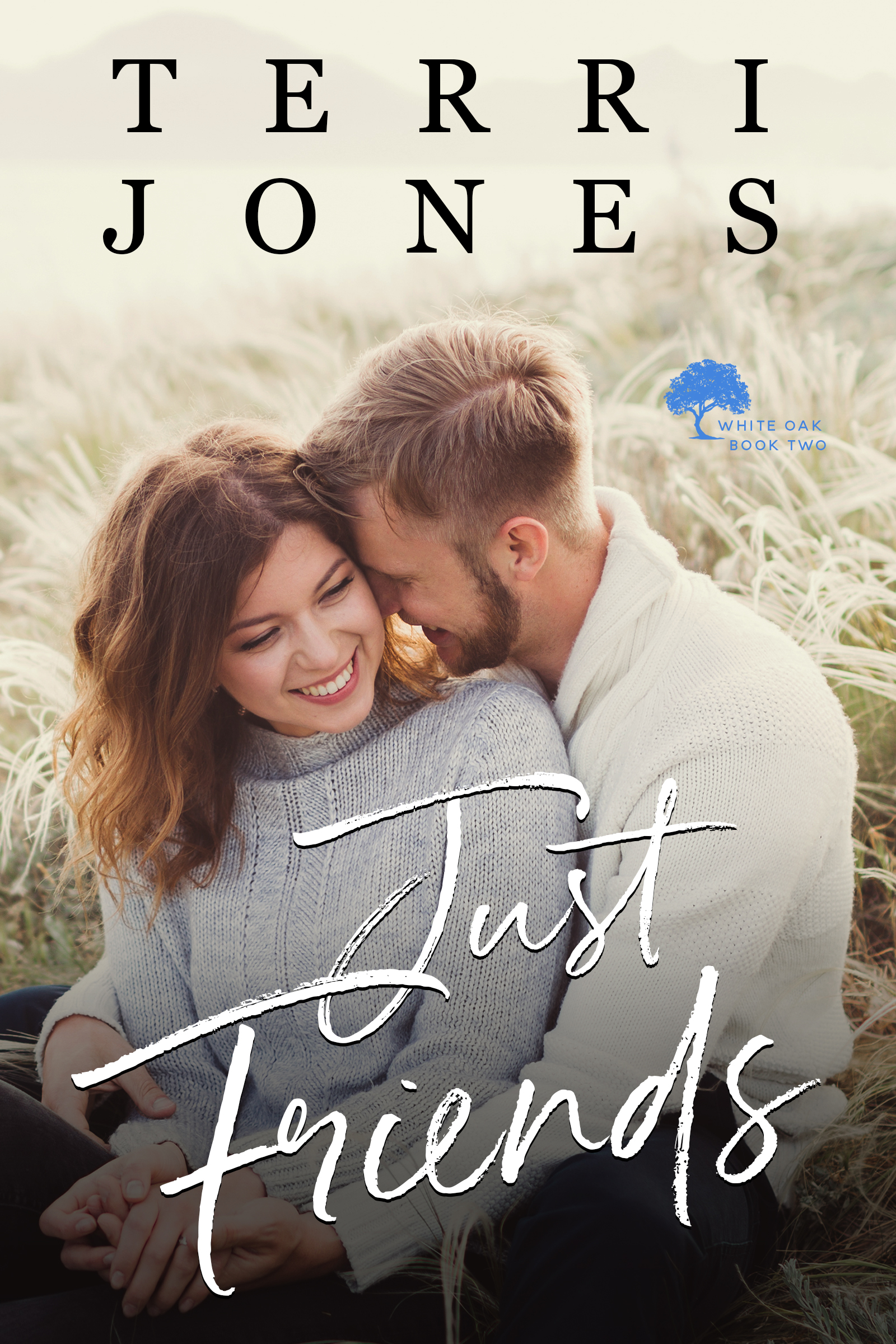 Just Friends (White Oak, 2) by Terri Jones | Goodreads
