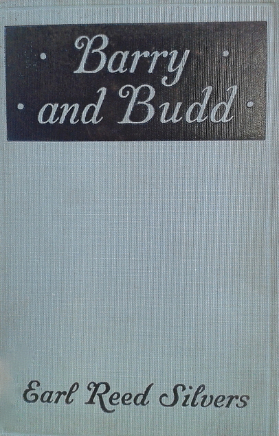 Barry and Budd by Earl Reed Silvers | Goodreads