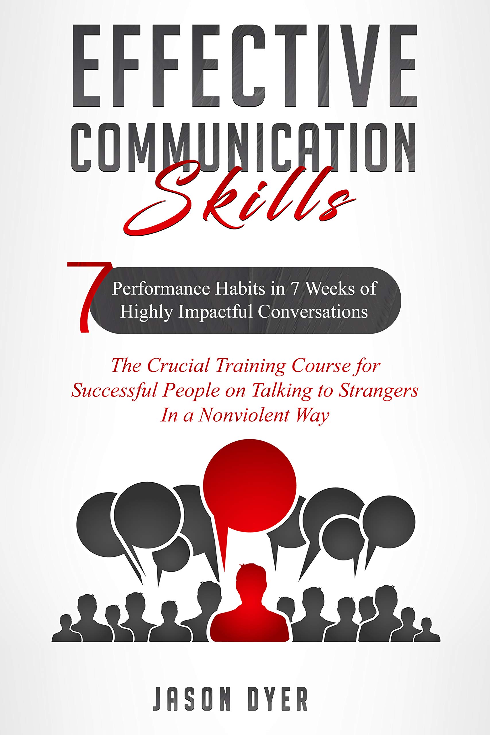 Effective Communication Skills: 7 Performance Habits in 7 Weeks of ...