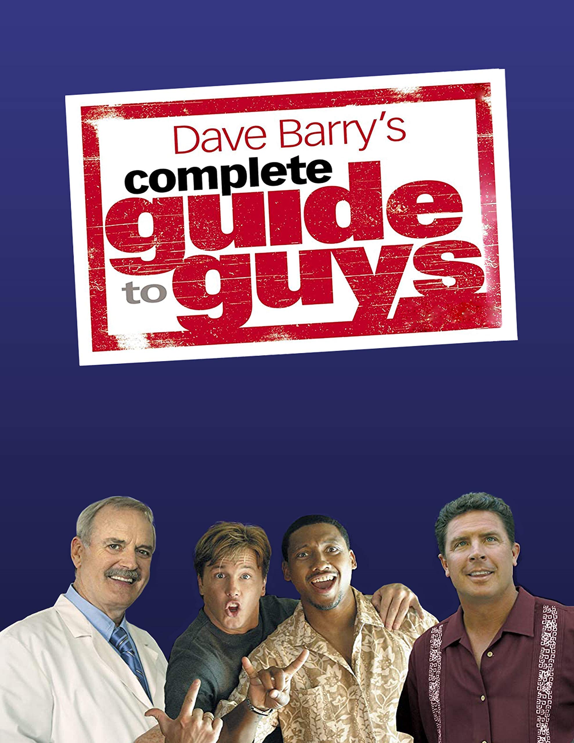 Dave Barry's Complete Guide To Guys by Nicole Peters | Goodreads
