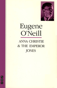 Anna Christie & The Emperor Jones by Eugene O'Neill | Goodreads