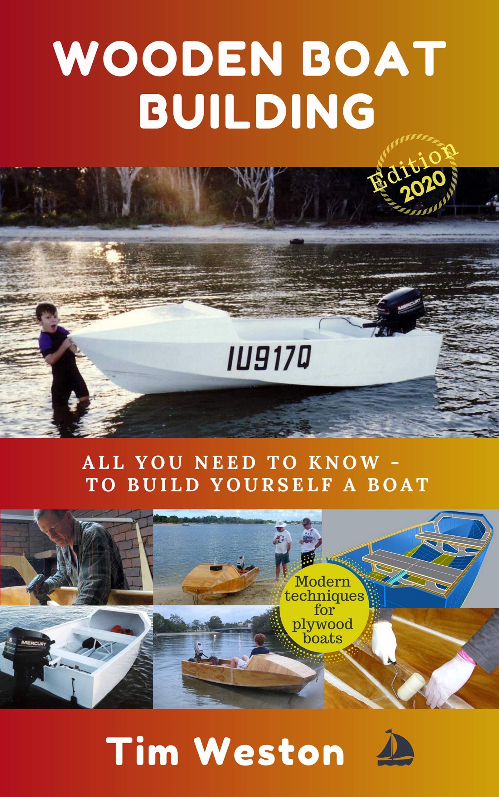 Wooden Boat Building: A practical step-by-step guide - to Building ...