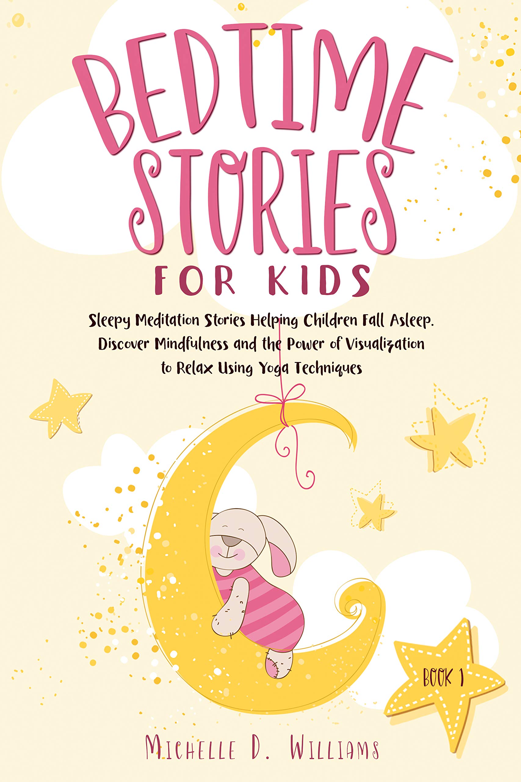 BEDTIME STORIES FOR KIDS: Sleepy Meditation Stories Helping Children ...