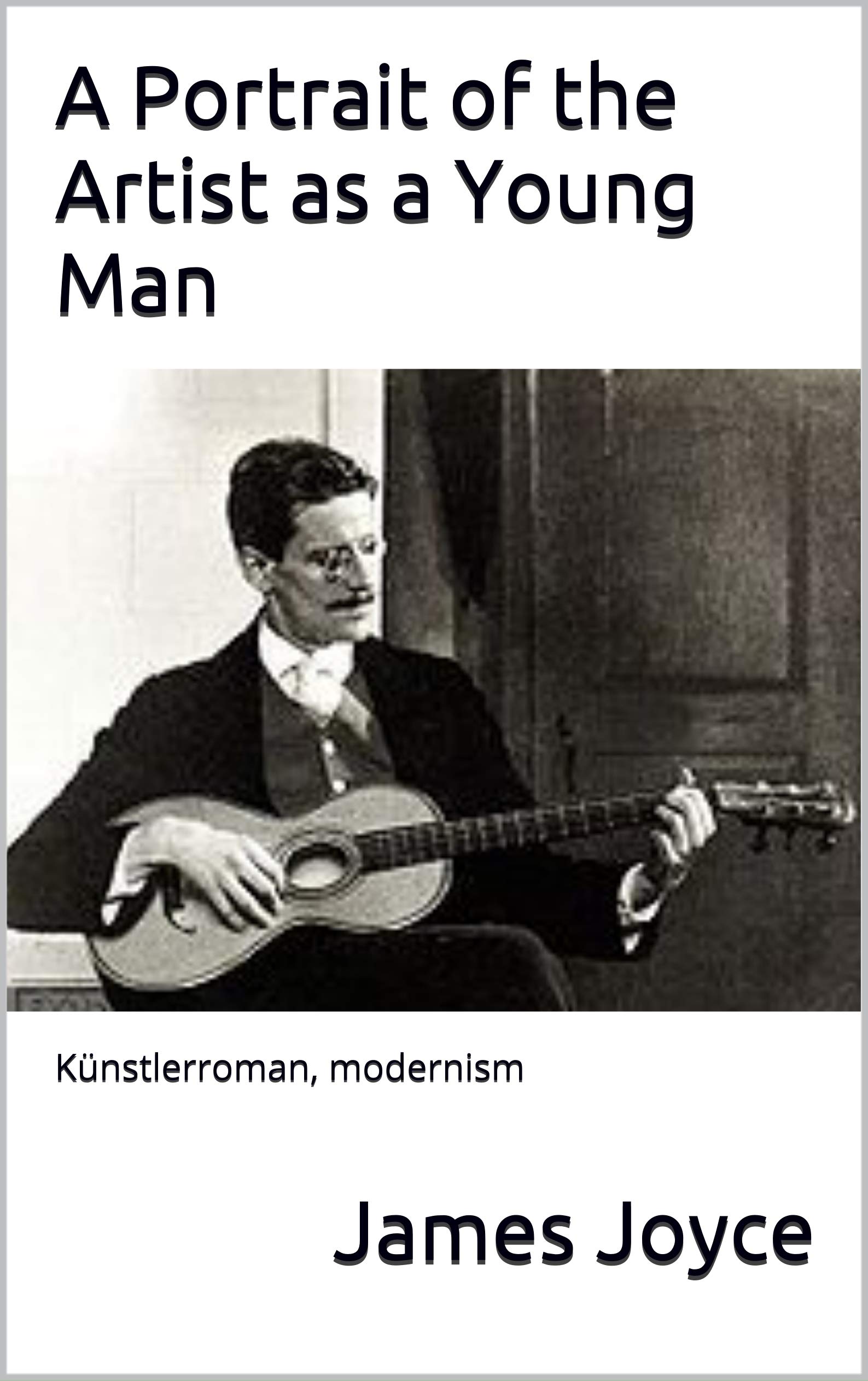 A Portrait of the Artist as a Young Man : Künstlerroman, modernism by ...
