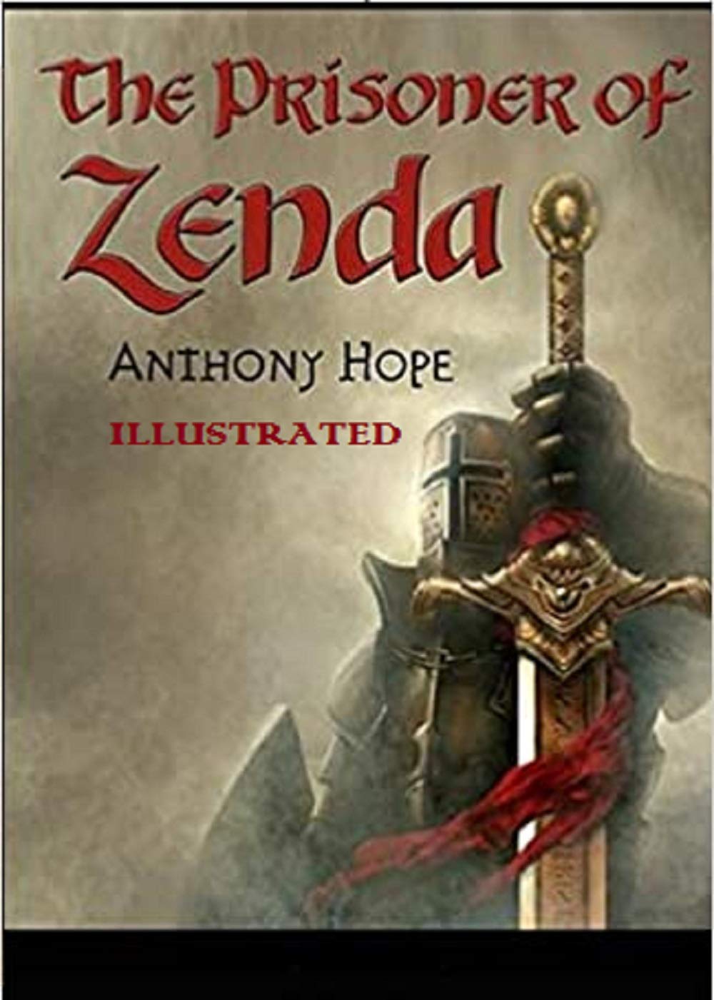 The Prisoner of Zenda Illustrated by Anthony Hope | Goodreads