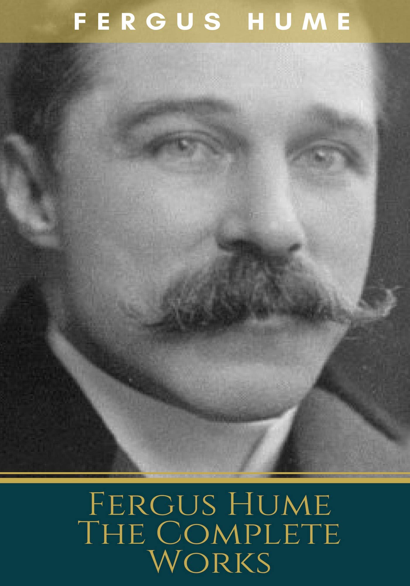 Fergus Hume The Complete Works (Annotated) by Fergus Hume | Goodreads