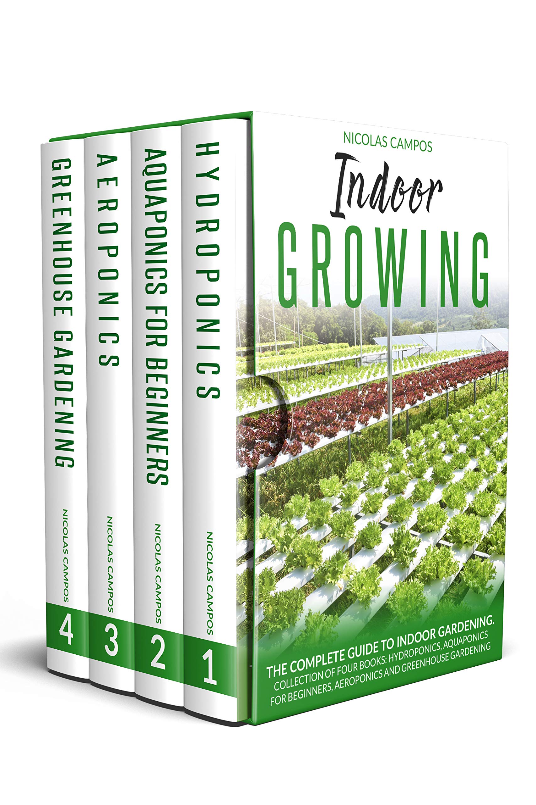 INDOOR GROWING: The Complete Guide to Indoor Gardening. Collection of ...