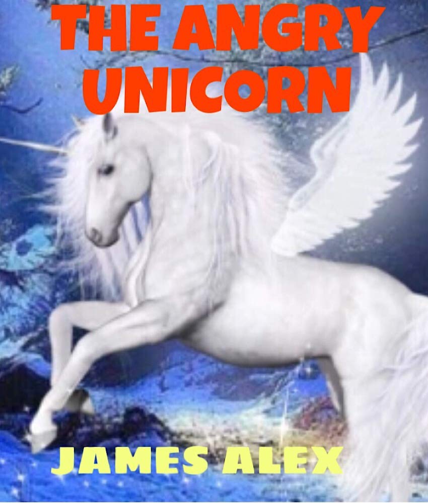 The Angry Unicorn: Teaching kids on Anger Management, Positive Mindful ...