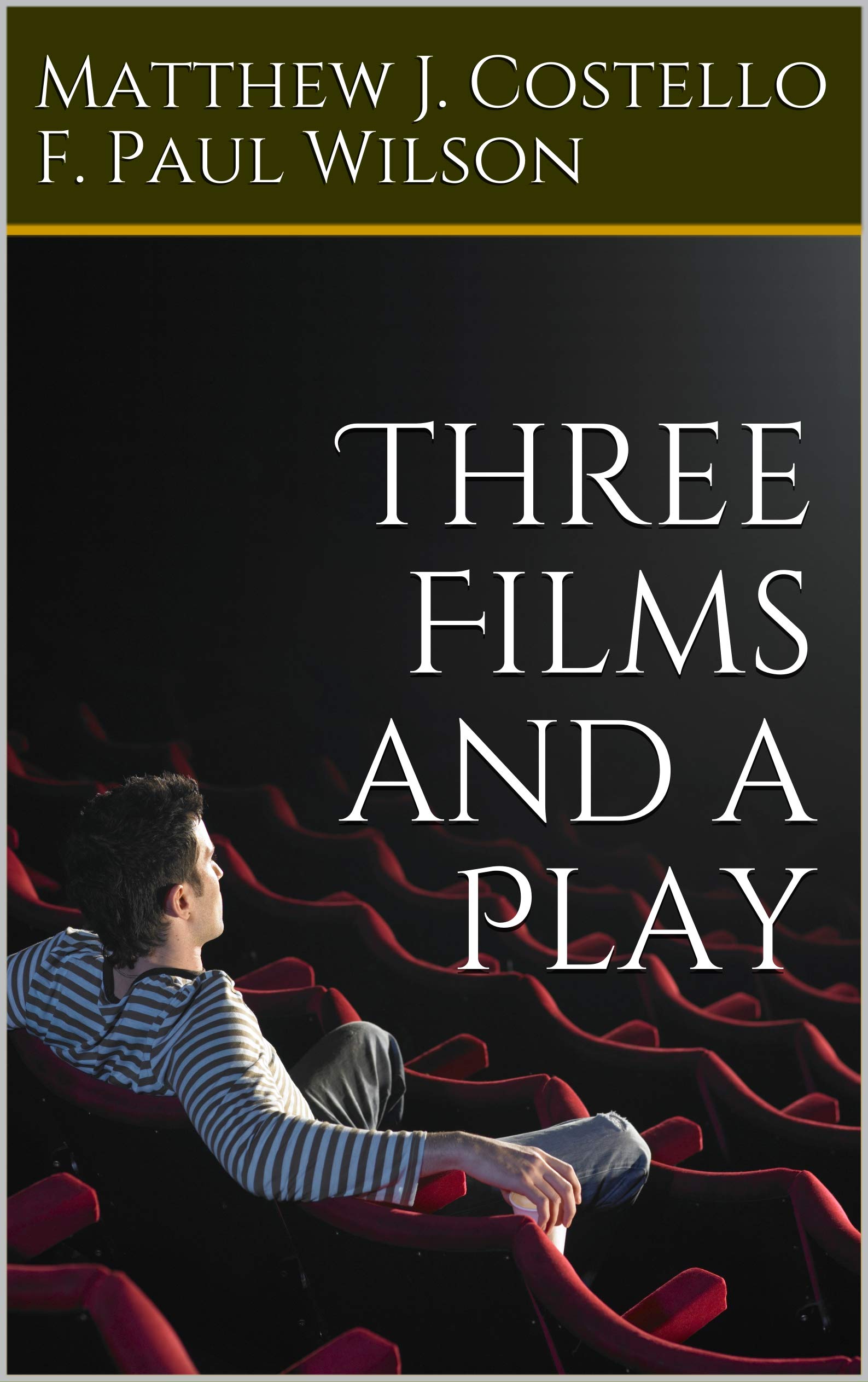 Three Films and a Play by Matthew J. Costello | Goodreads
