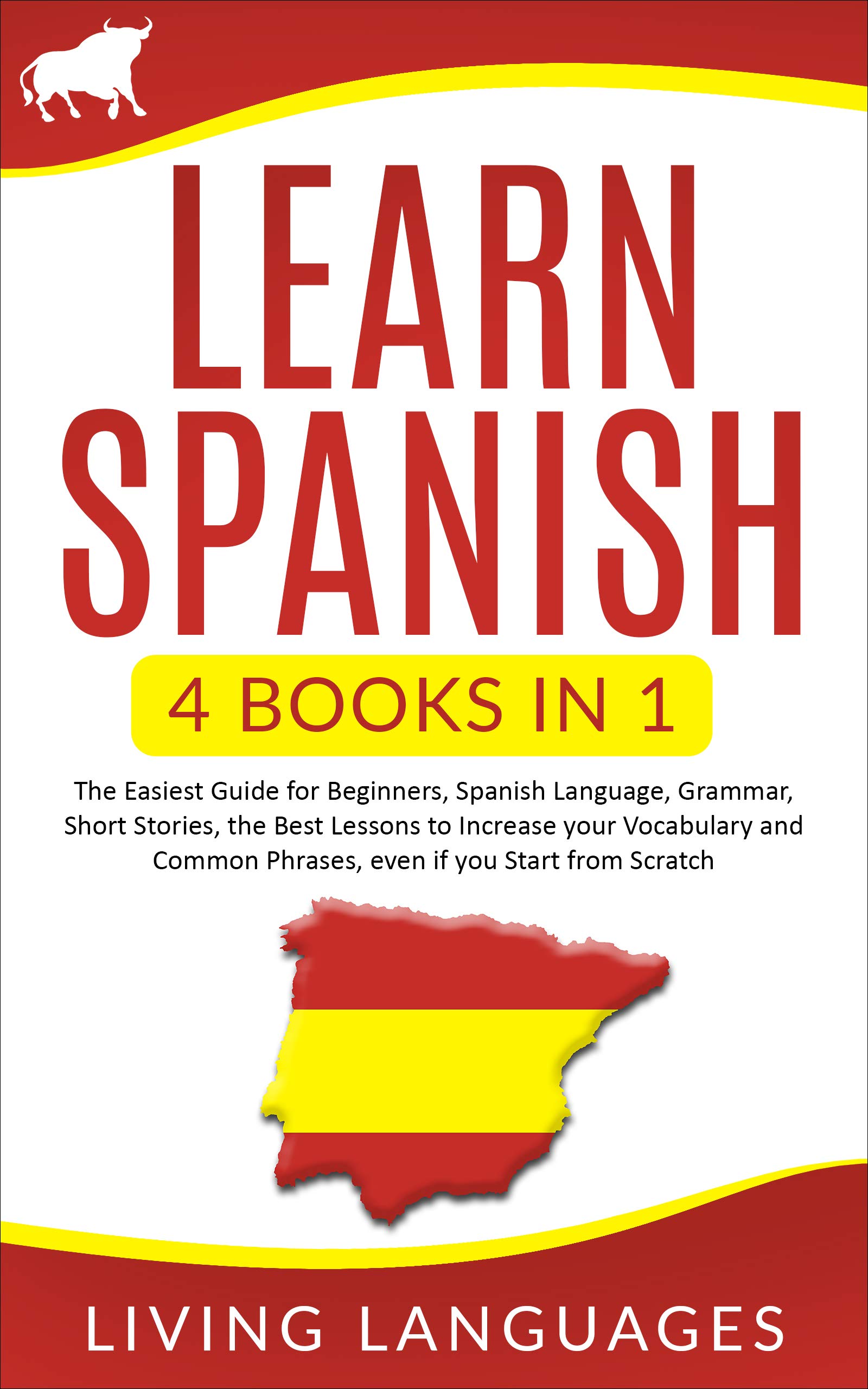 Learn Spanish: 4 books in 1: The Easiest Guide for Beginners, Spanish ...