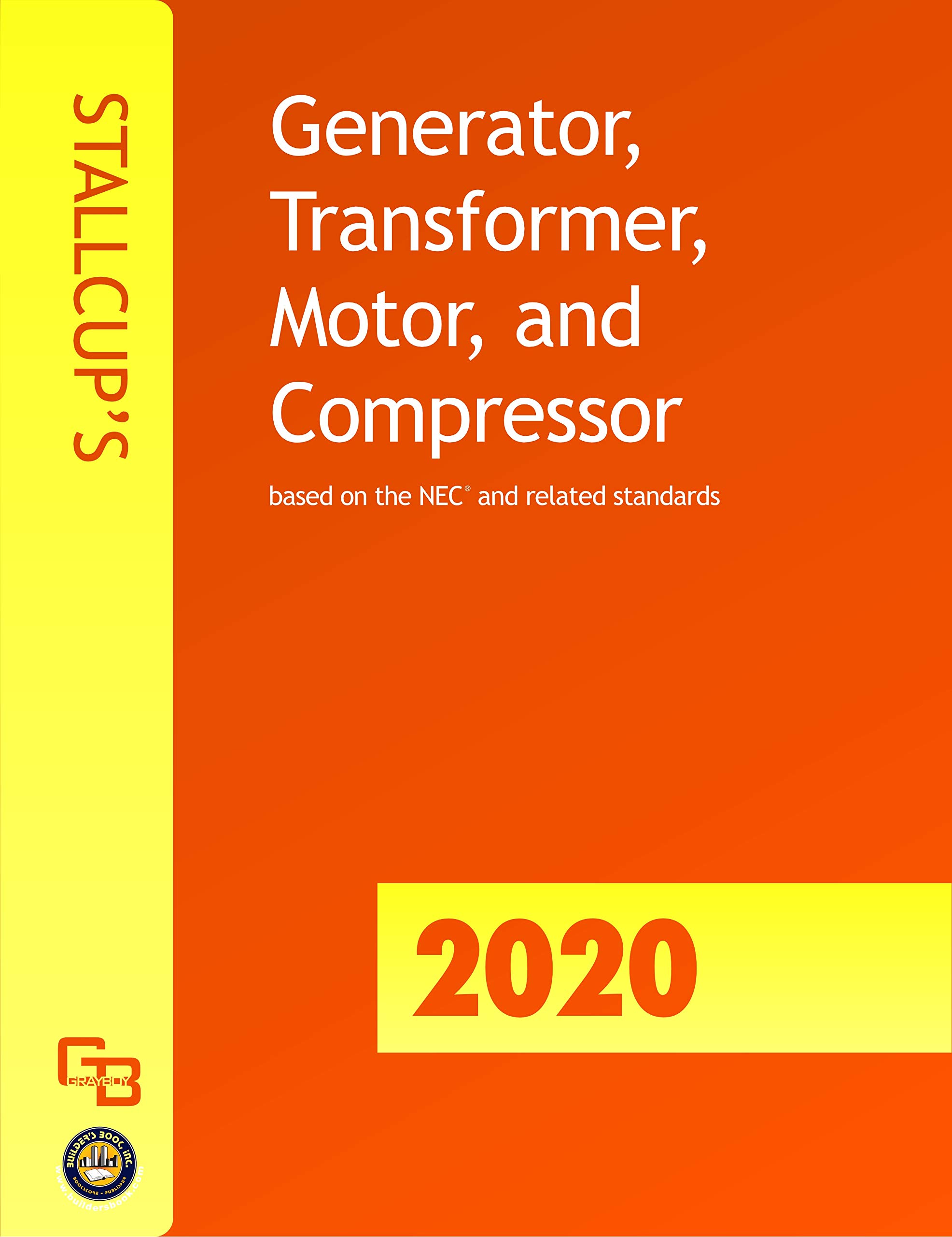 Stallcup's Generator, Transformer, Motor, and Compressor Book: based on ...