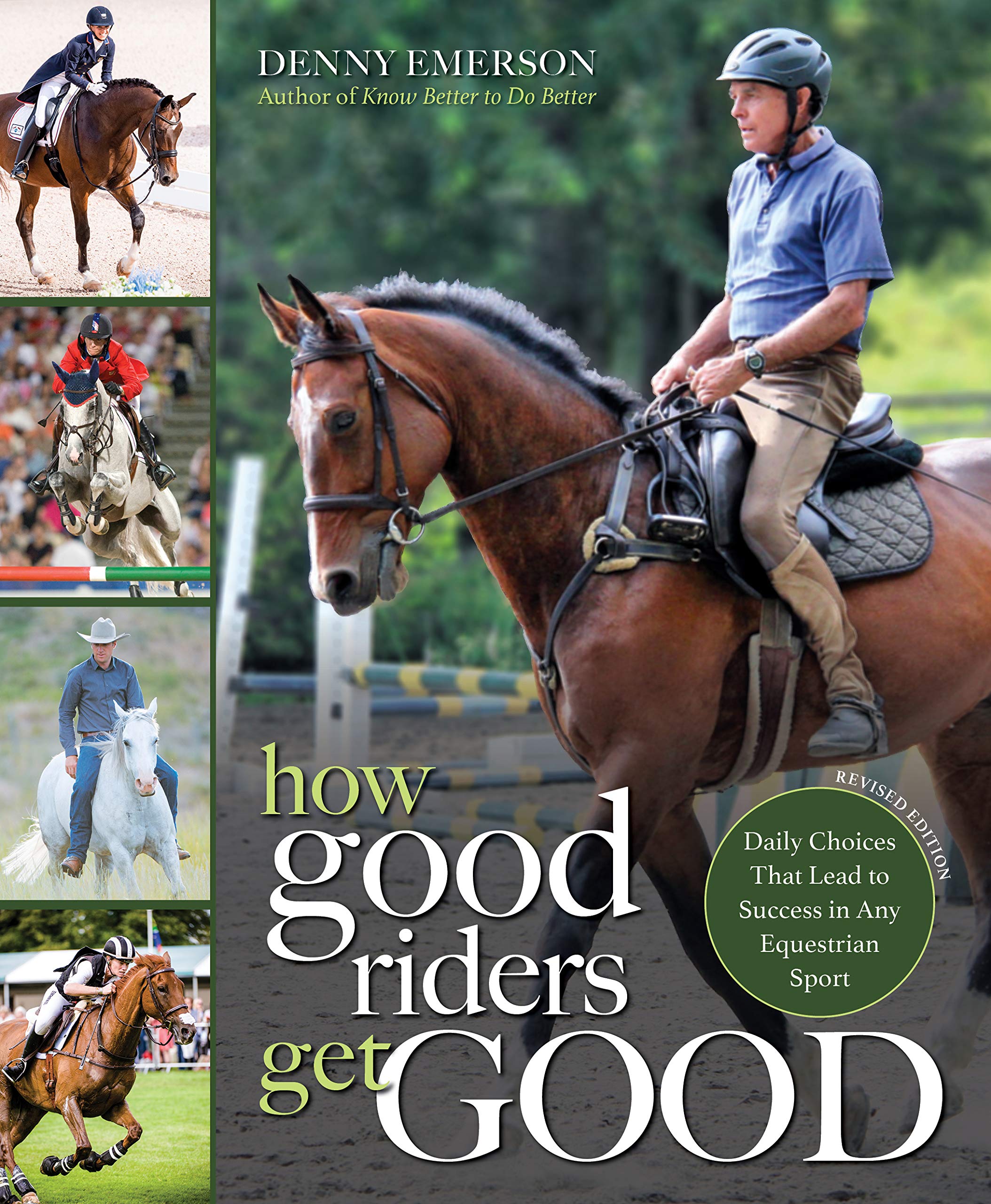 How Good Riders Get Good: New Edition: Daily Choices that Lead to ...
