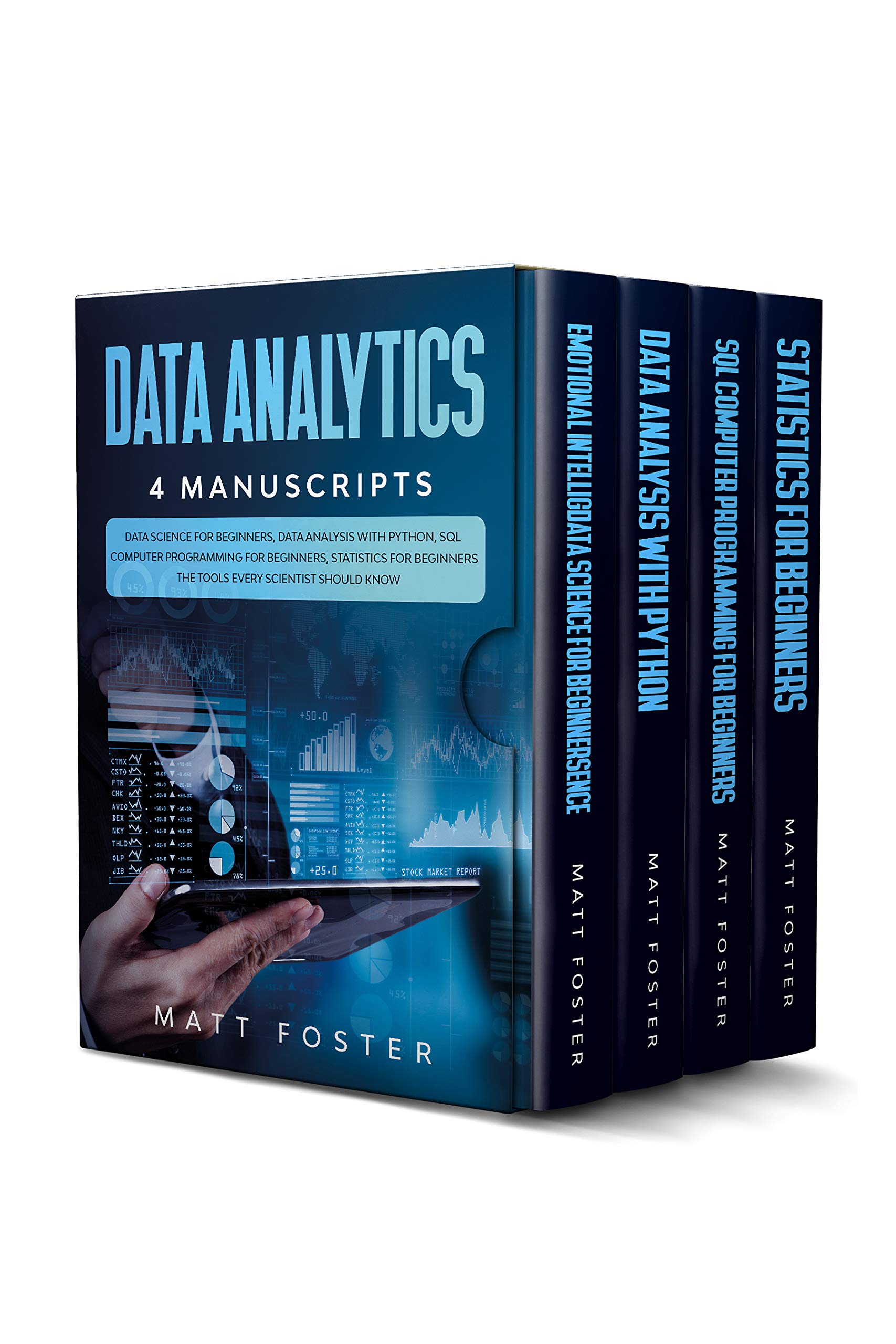 Data Analytics: 4 Manuscripts: Data Science for Beginners, Data ...