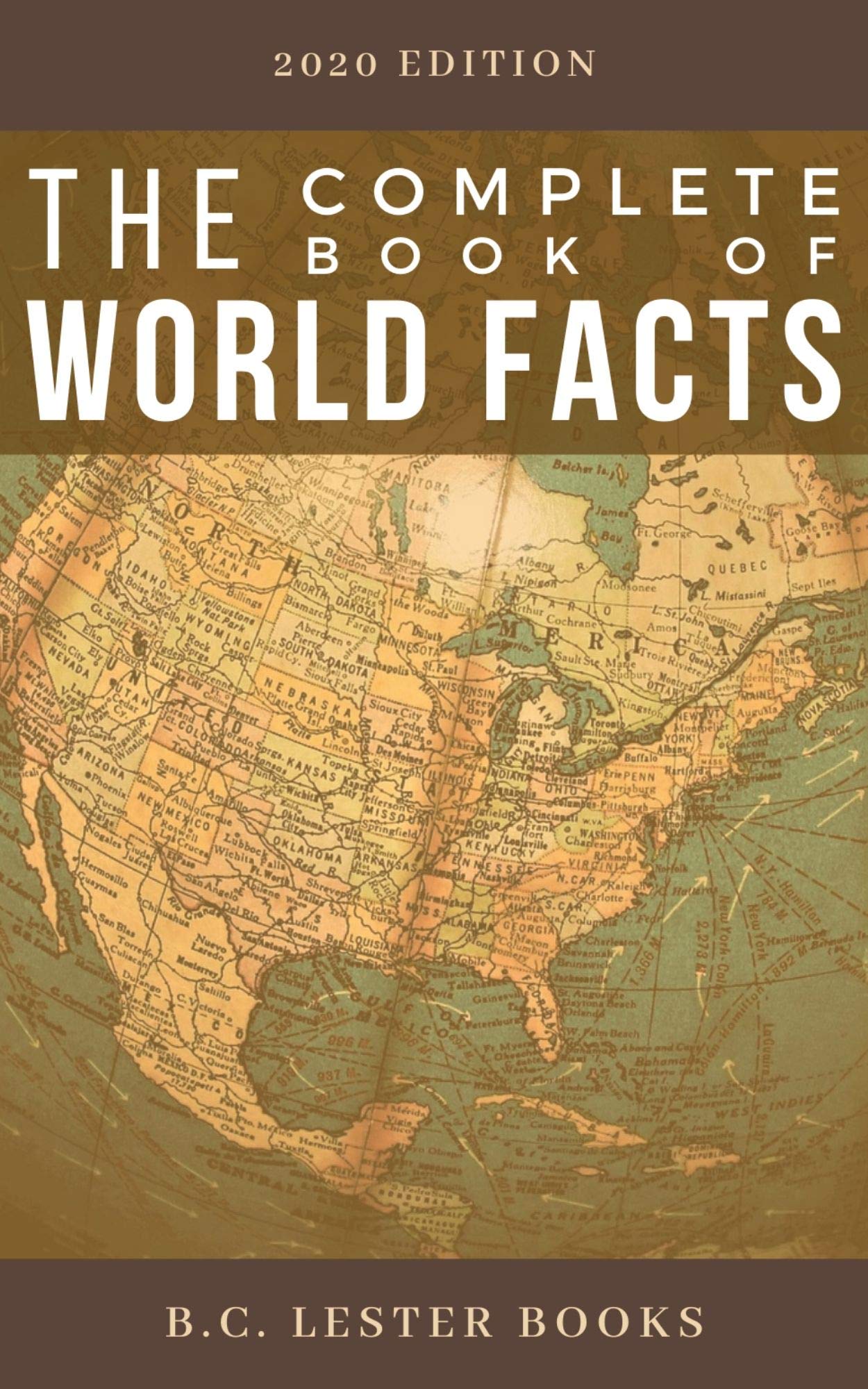 The Complete Book of World Facts by B.C. Lester Books | Goodreads