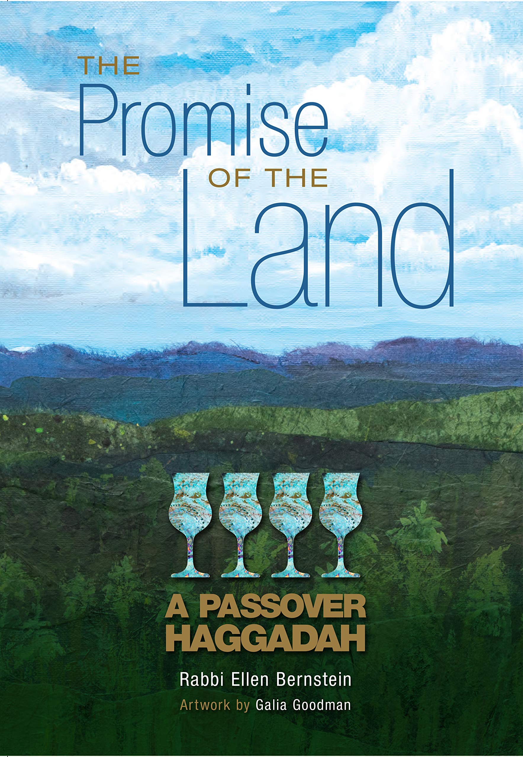 The Promise of the Land: A Passover Haggadah by Ellen Bernstein | Goodreads