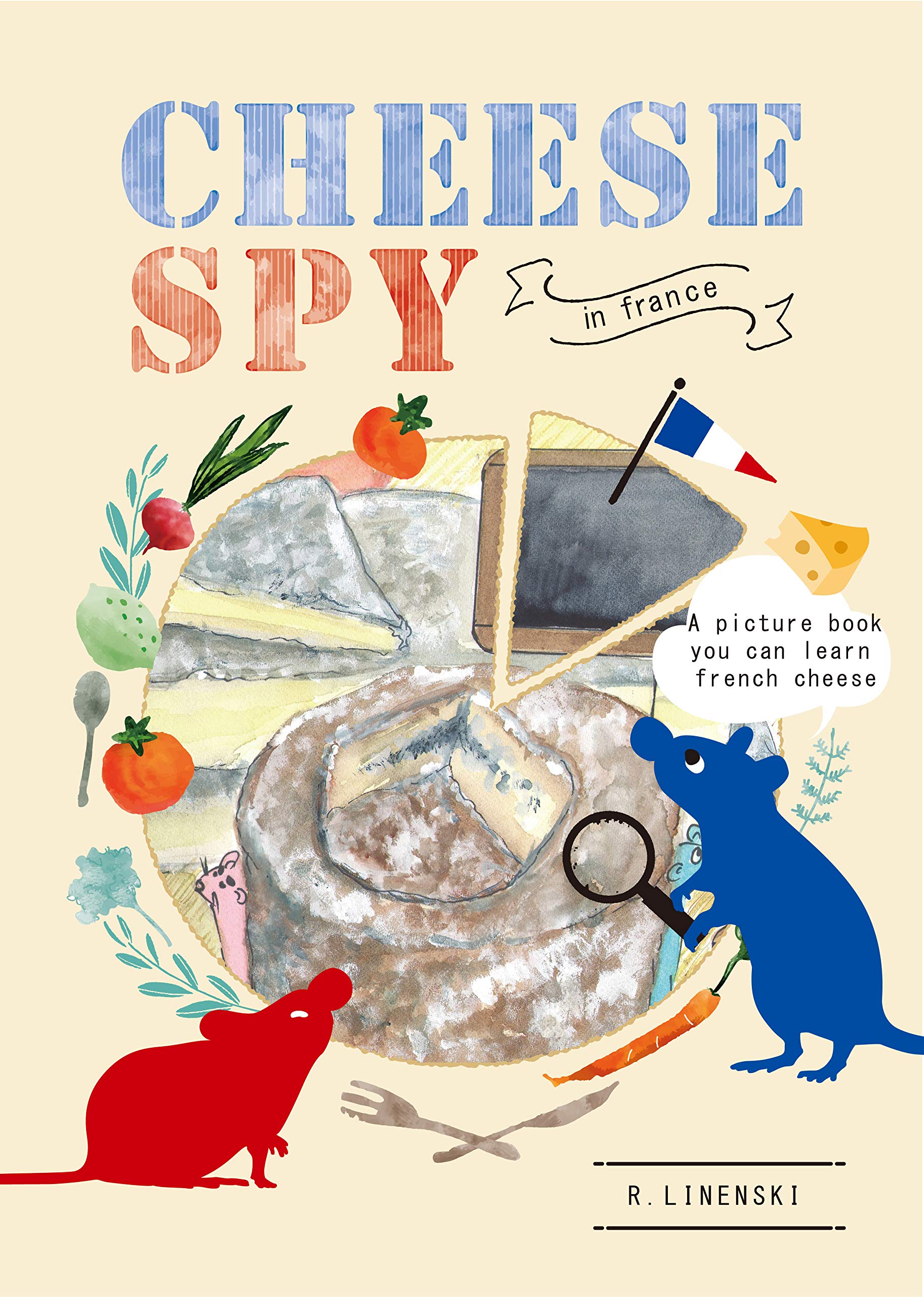 CHEESE SPY in France: Mission 2 Neufchâtel ～From Normandy with Love~ by ...