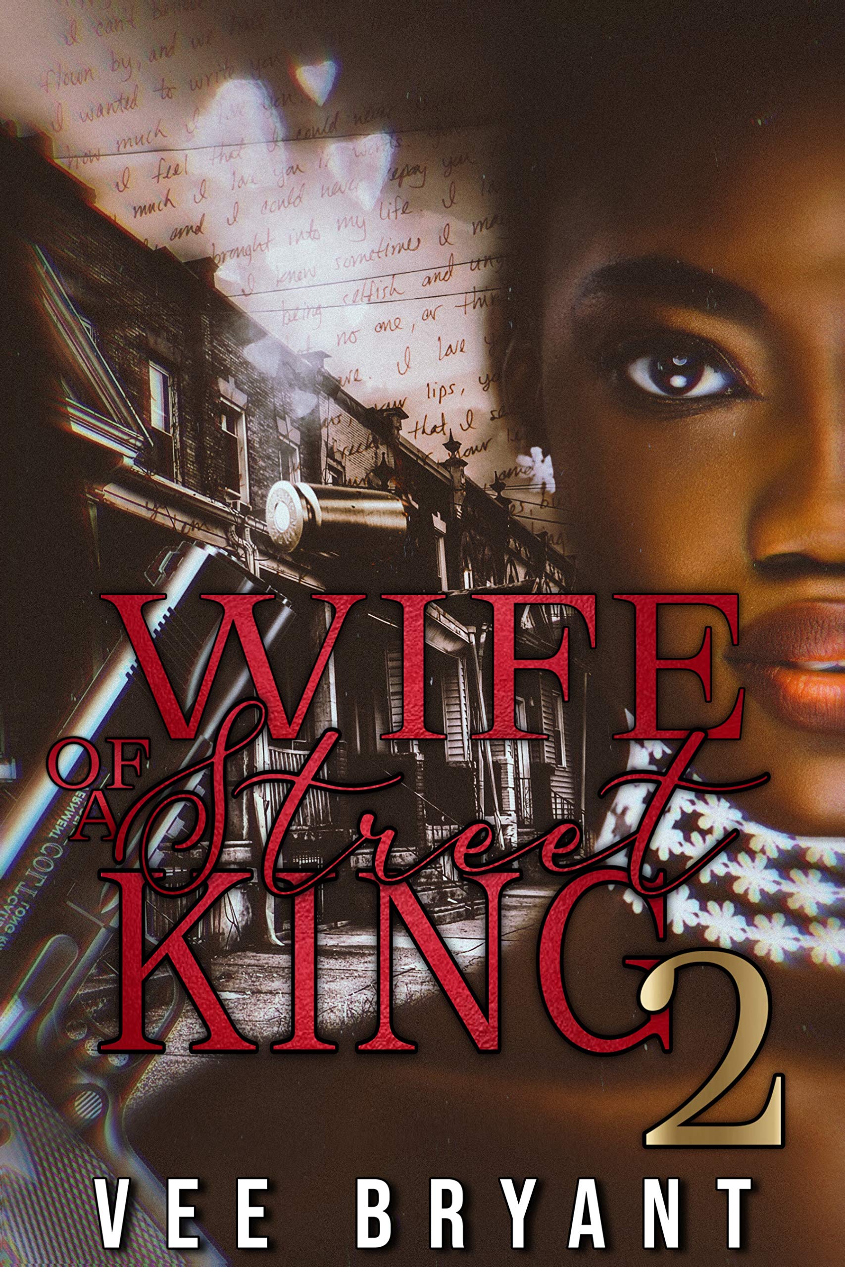 Wife Of A Street King: 2 (Wife Of A Street King `) by Vee Bryant ...