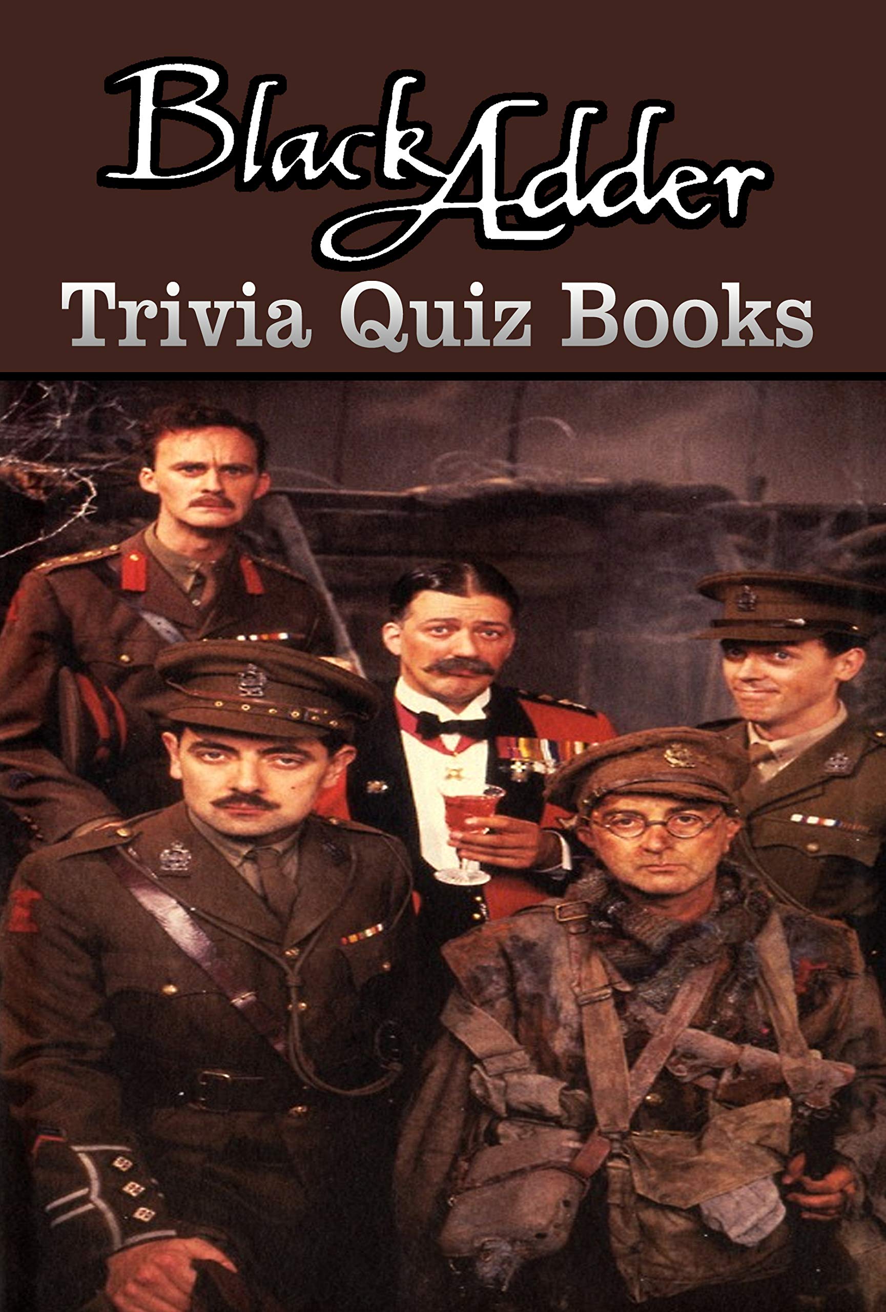 Blackadder Trivia Quiz Books by Victoria Love | Goodreads