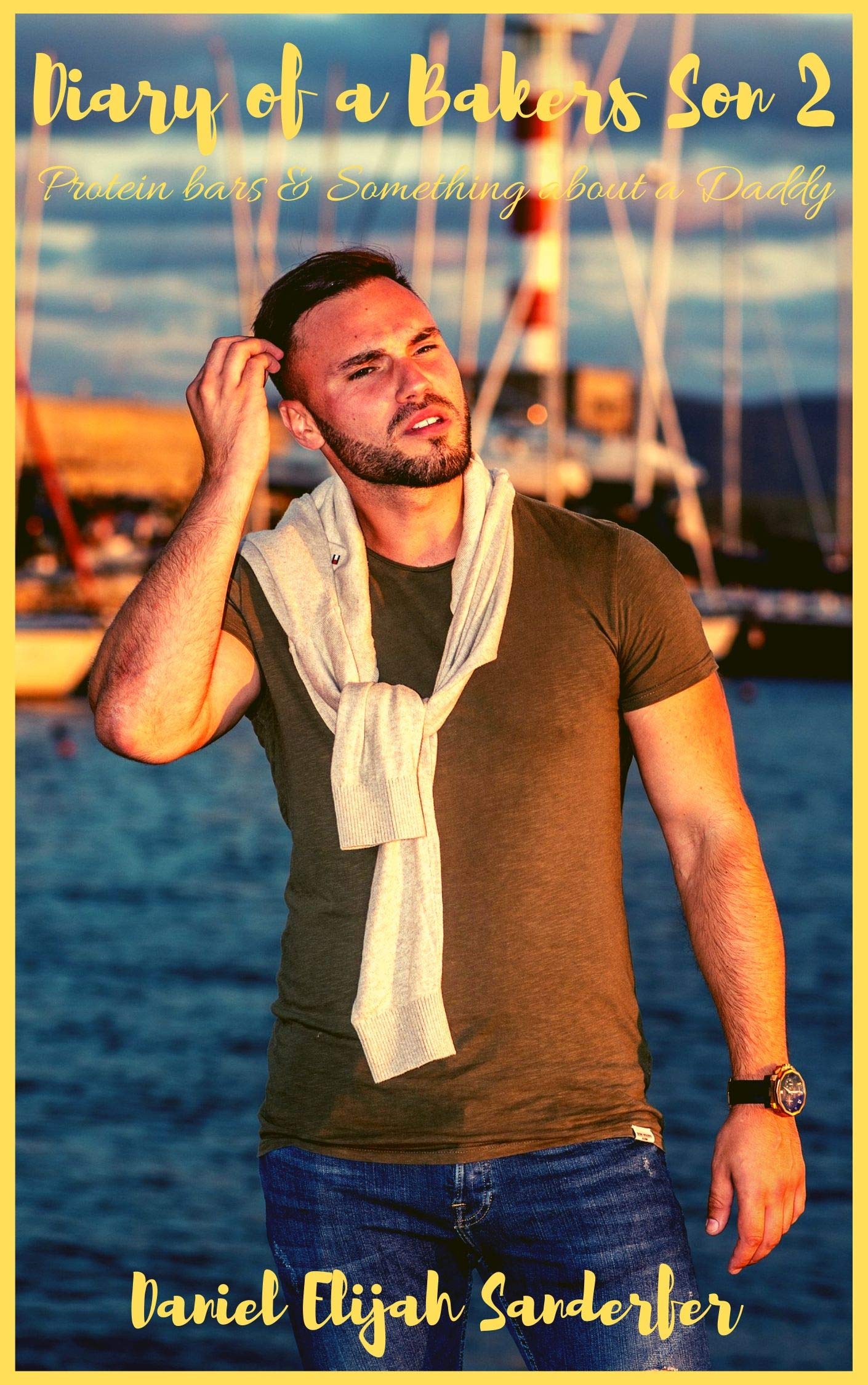 Protein Bars & Something About a Daddy by Daniel Elijah Sanderfer ...