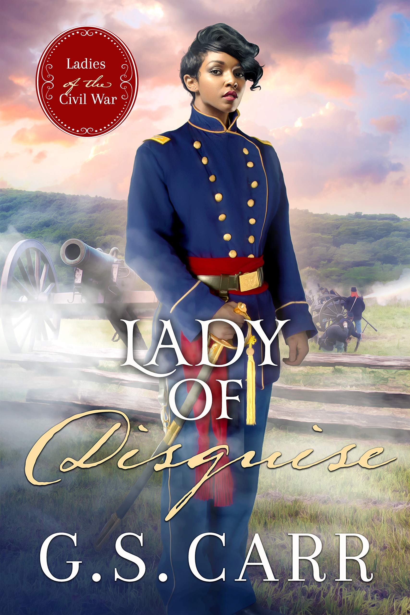 Lady of Disguise (Ladies of the Civil War #2) by G.S. Carr | Goodreads