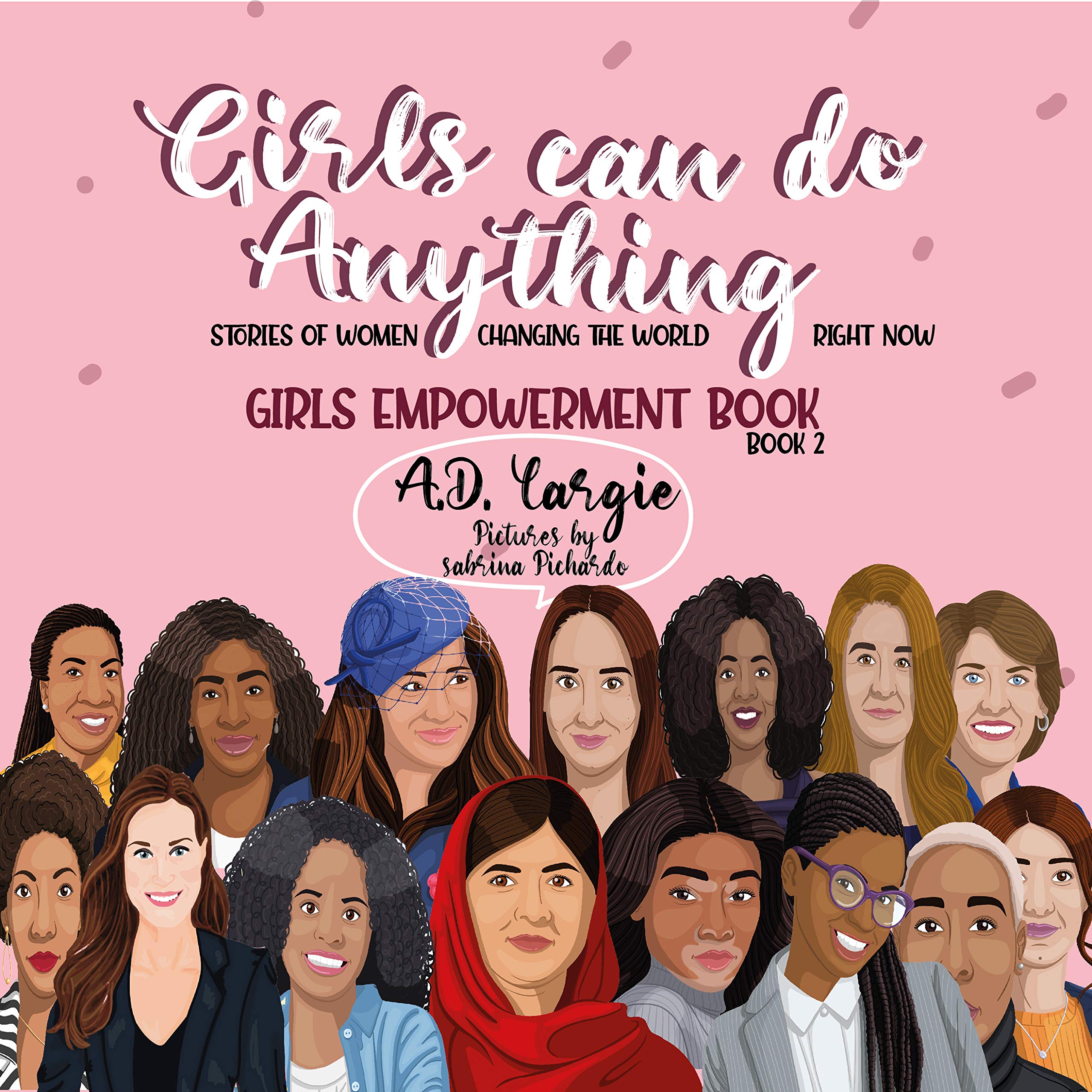Girls Can Do Anything: Stories of Women Changing The World Right Now by ...