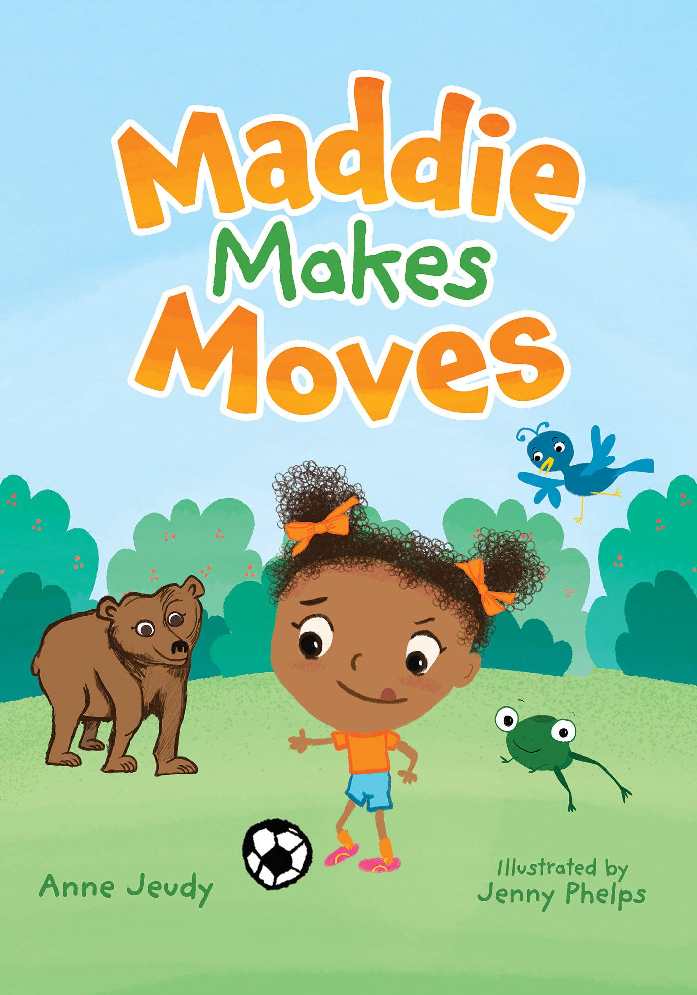 Maddie Makes Moves by Anne Jeudy | Goodreads