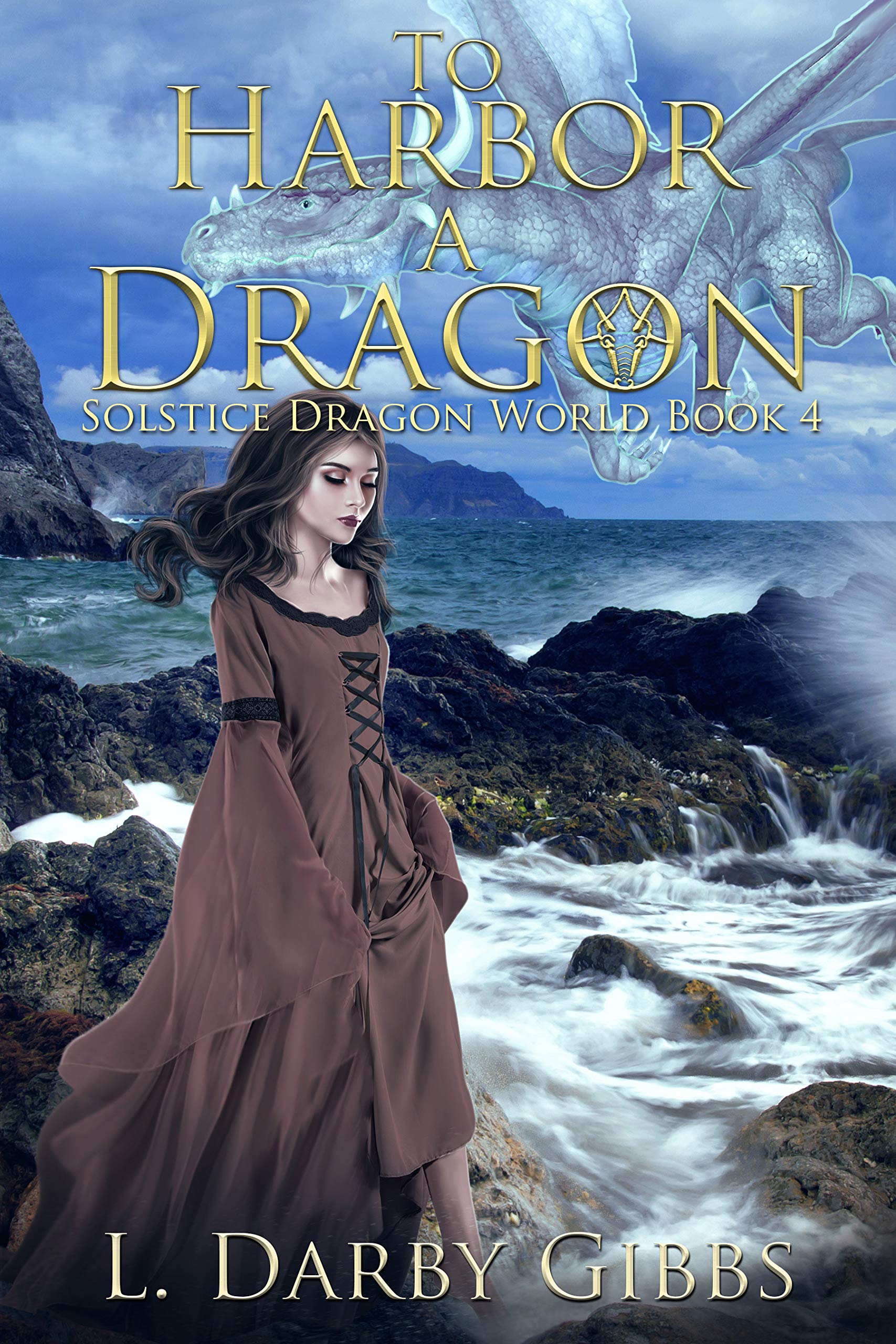 To Harbor a Dragon (Solstice Dragon World, #4) by L. Darby Gibbs ...
