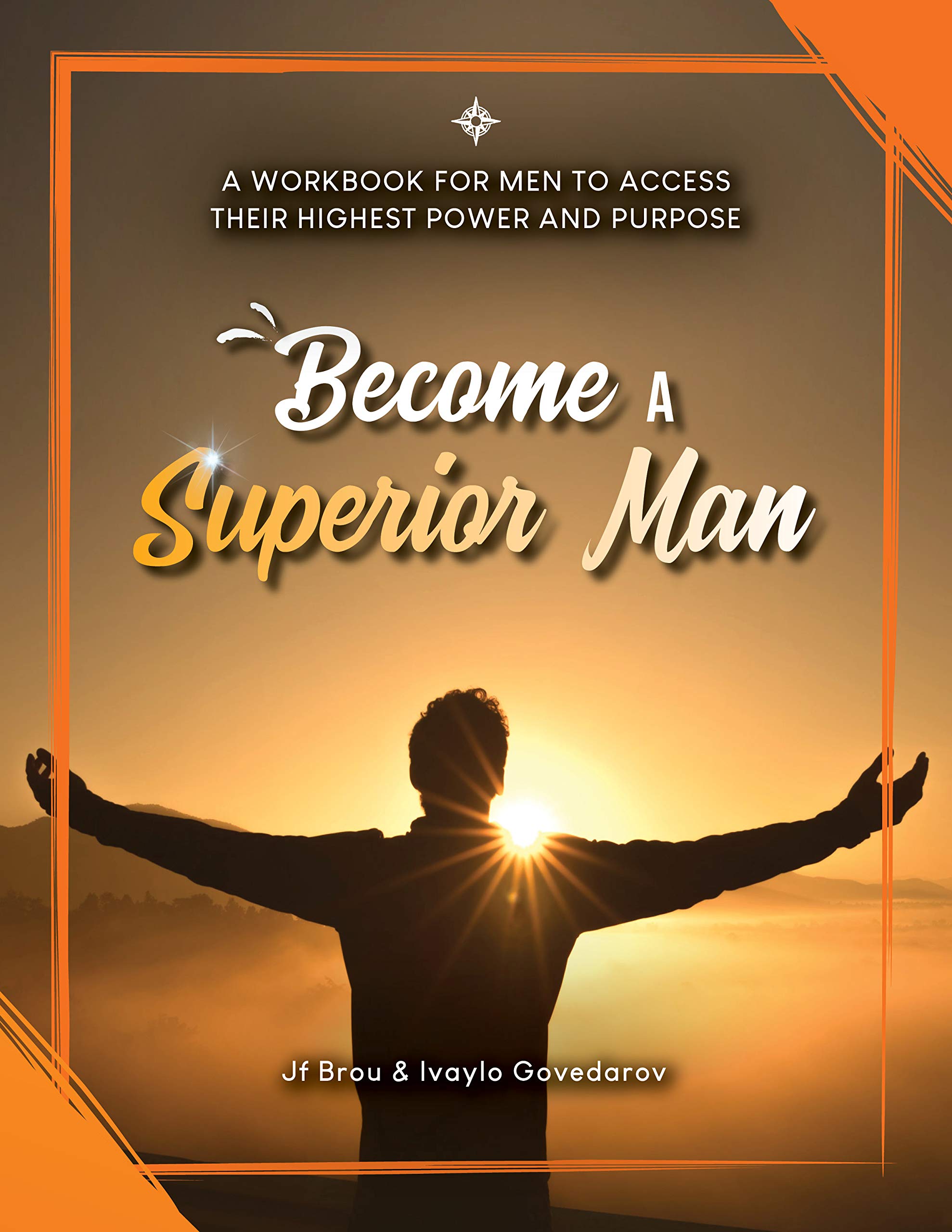Become A Superior Man: Self Discovery Journal Workbook: A Self ...