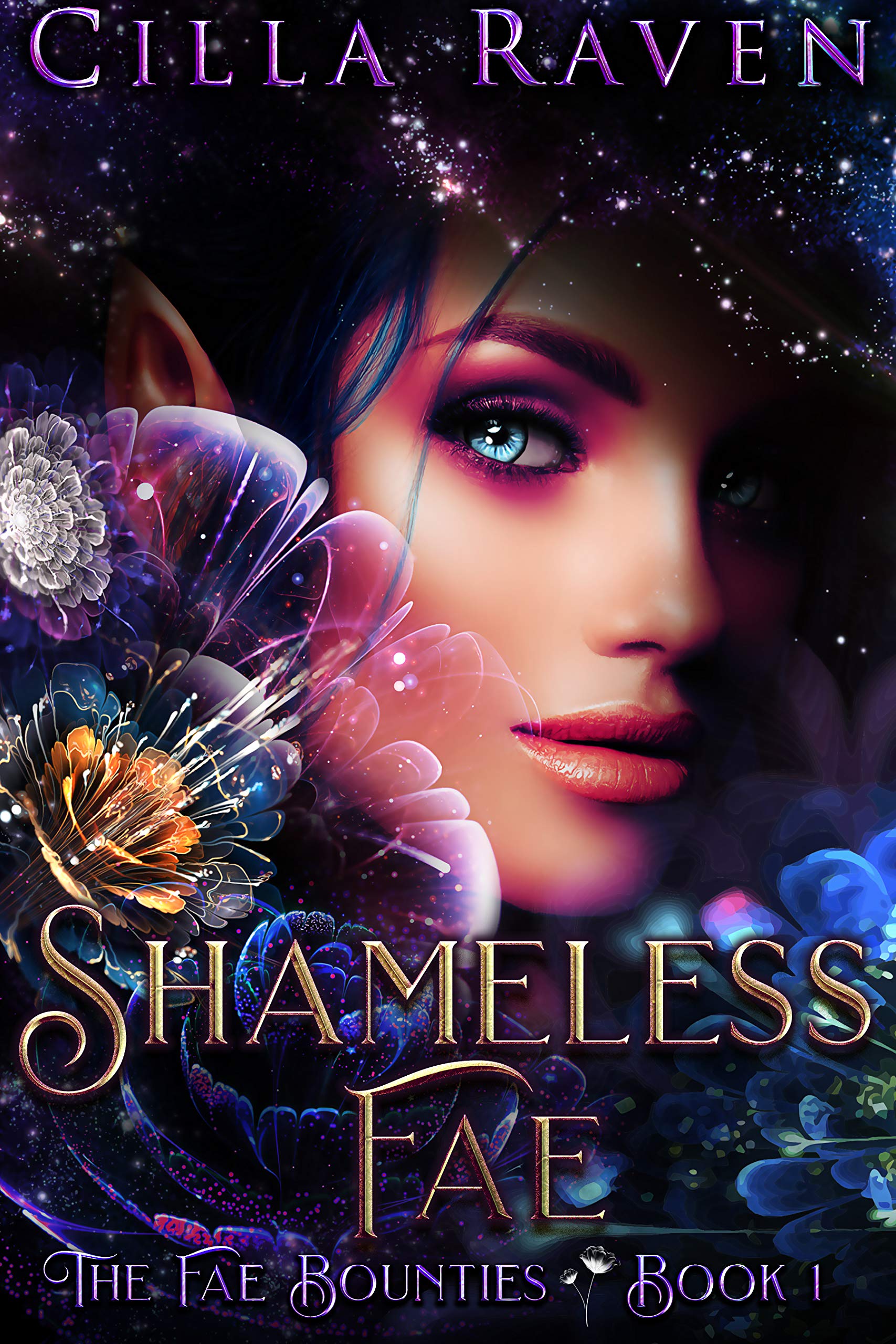Shameless Fae (The Fae Bounties, #1) by Cilla Raven | Goodreads