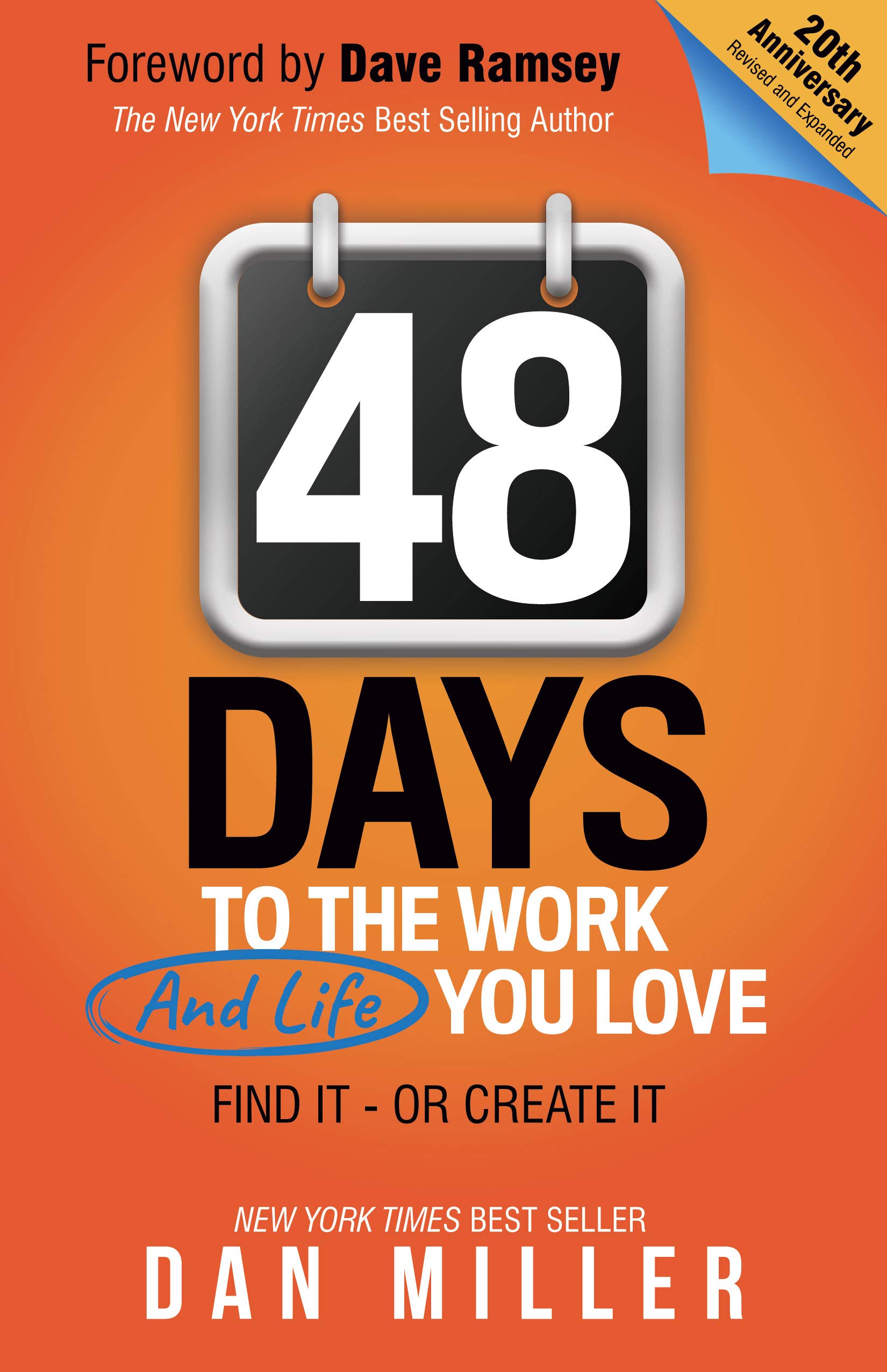 48 Days to the Work and Life You Love: Find It—or Create It by Dan ...