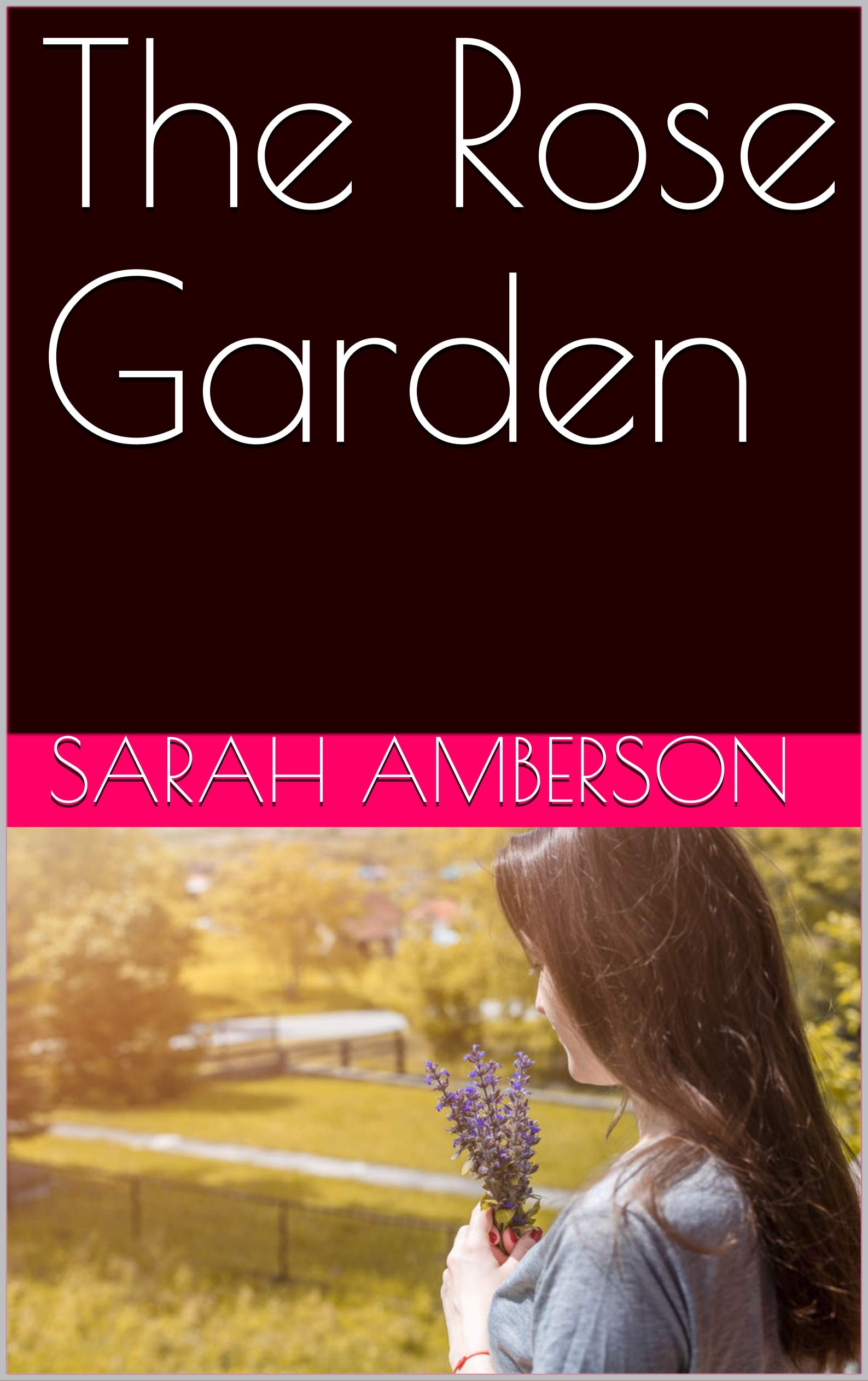 The Rose Garden by Sarah Amberson | Goodreads