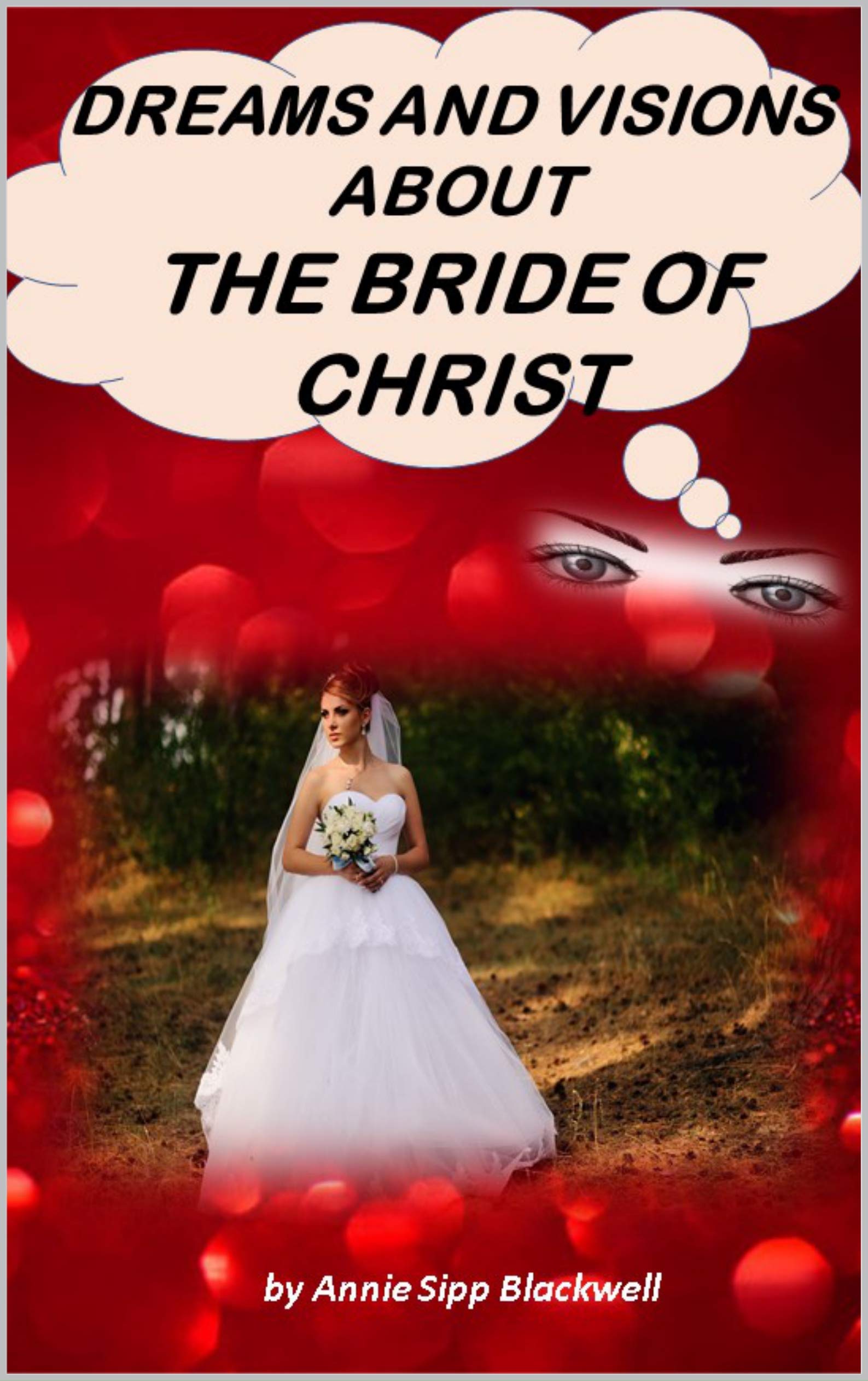 Dreams and Visions about the Bride of Christ: The Bride’s Personal ...