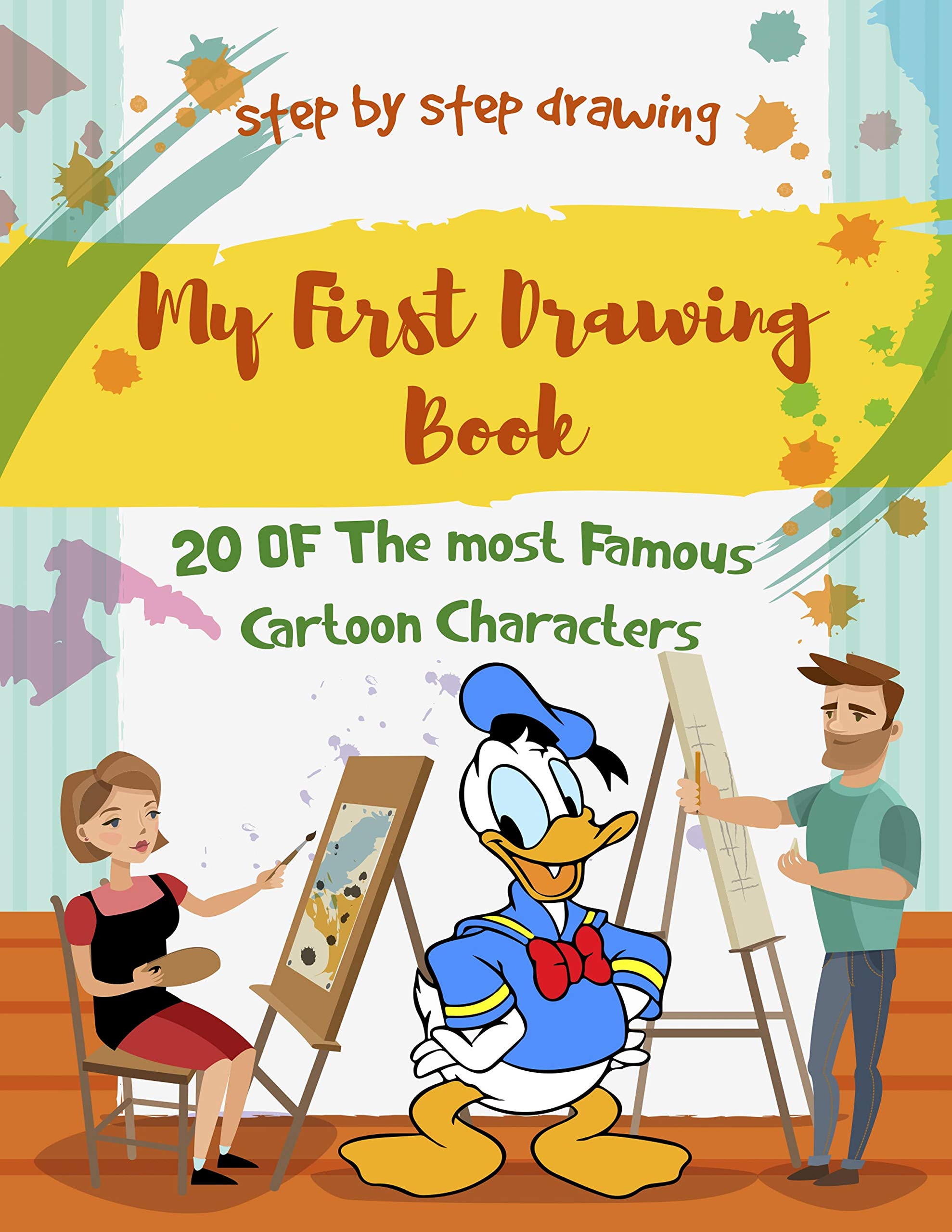 MY FIRST DRAWING BOOK: A Step-by-Step Guide to Drawing Cartoon ...
